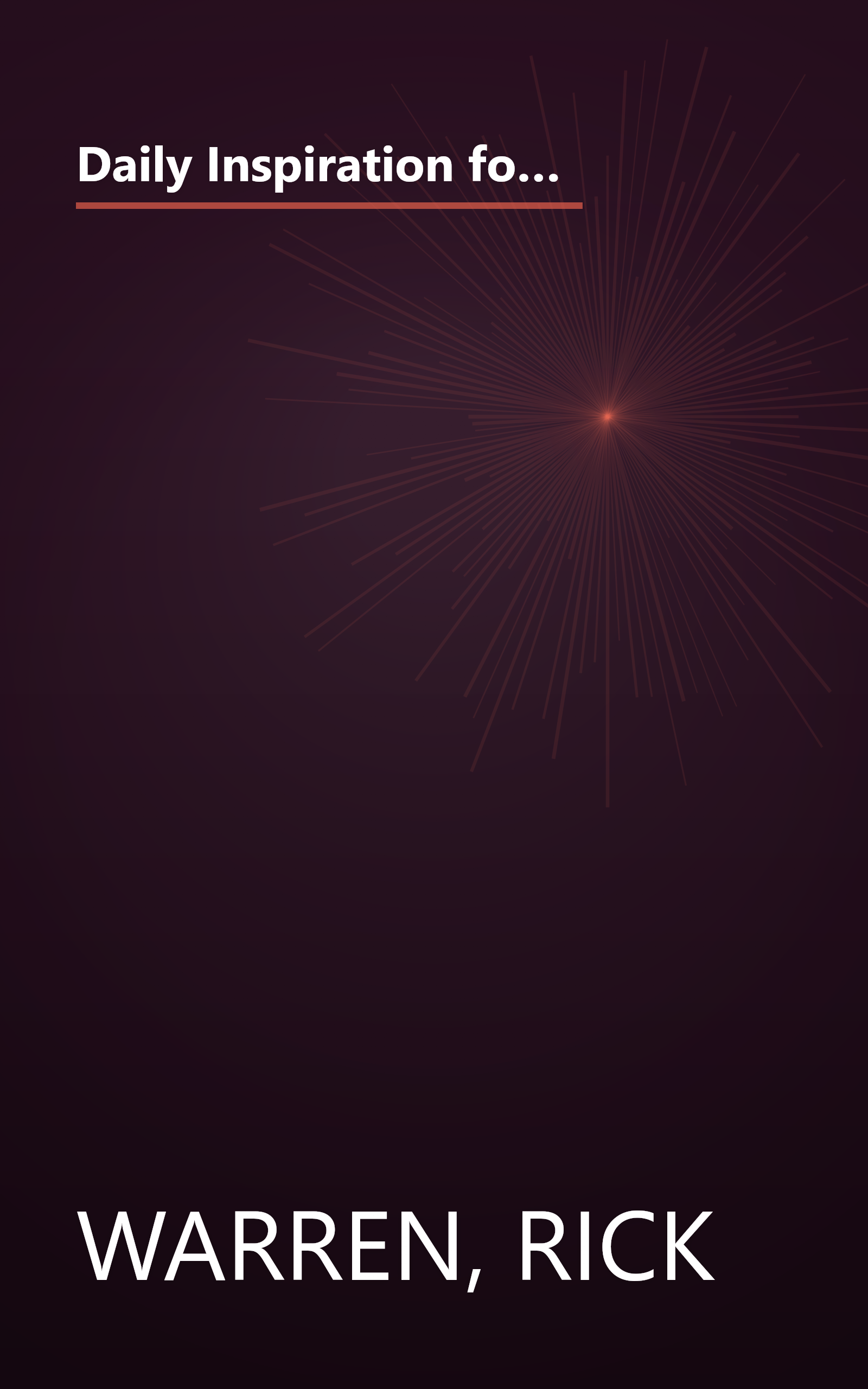 Daily Inspiration for the Purpose Driven® Life Padded HC Deluxe: Scripture and Reflections for Living a Purpose-Driven Life Daily book cover