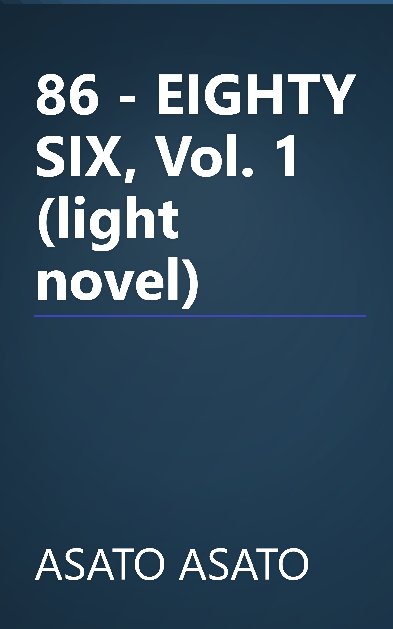 86 - EIGHTY SIX, Vol. 1 (light novel) book cover
