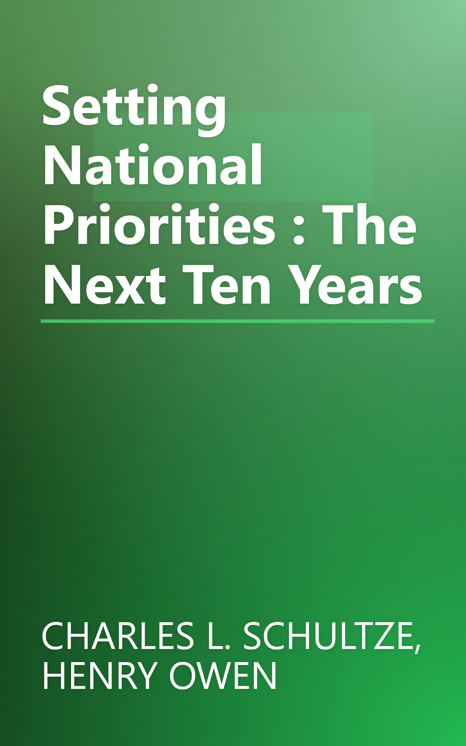 Setting National Priorities : The Next Ten Years book cover
