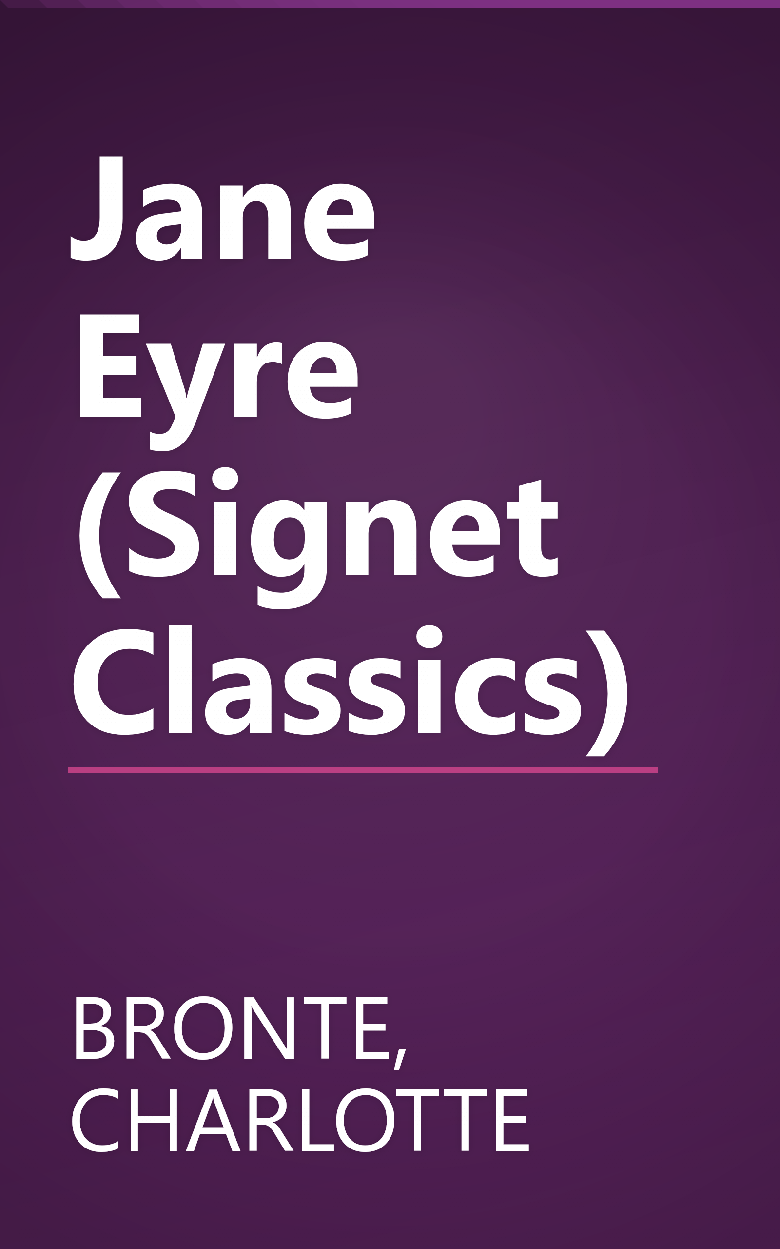 Jane Eyre (Signet Classics) book cover