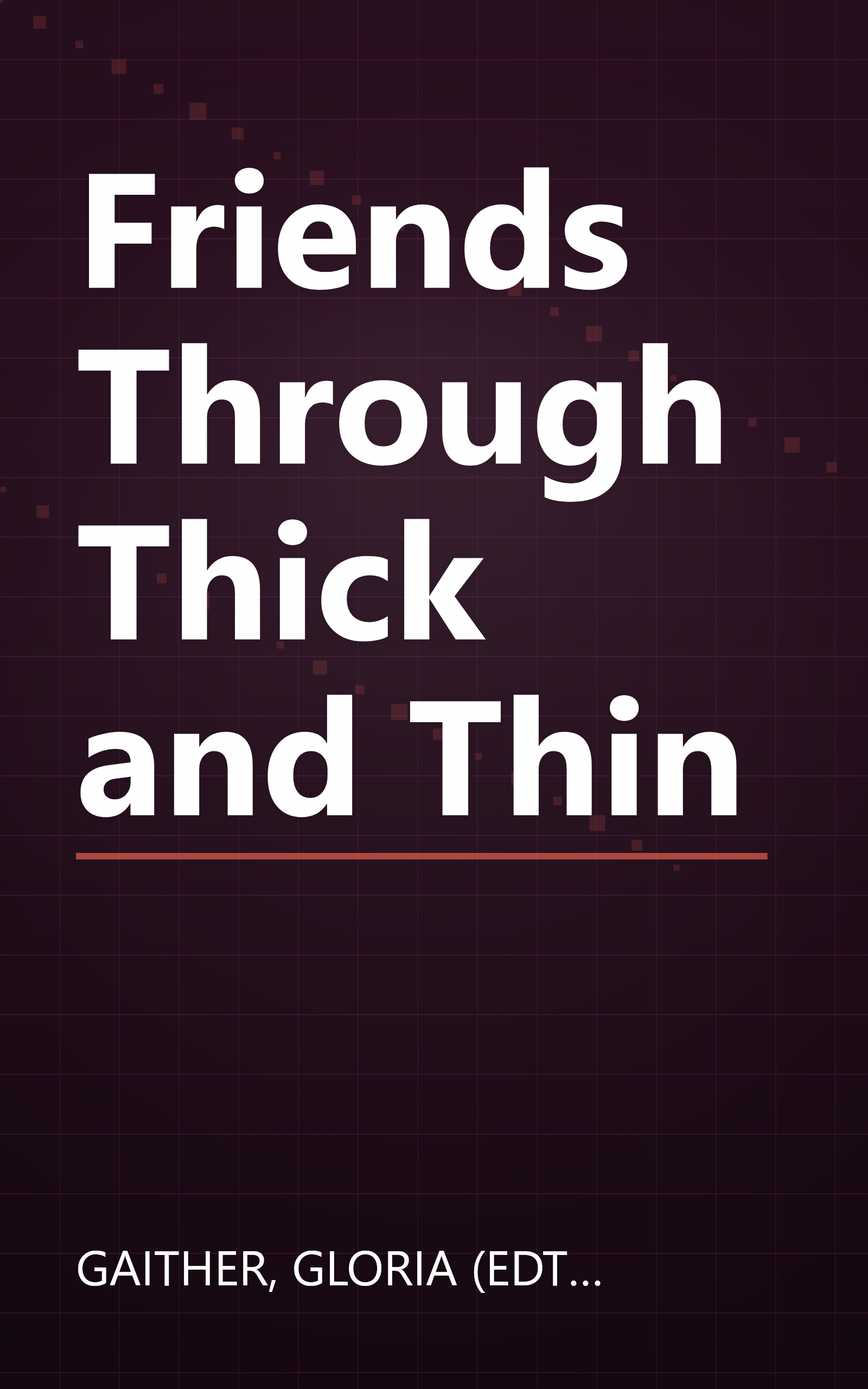 Friends Through Thick and Thin book cover