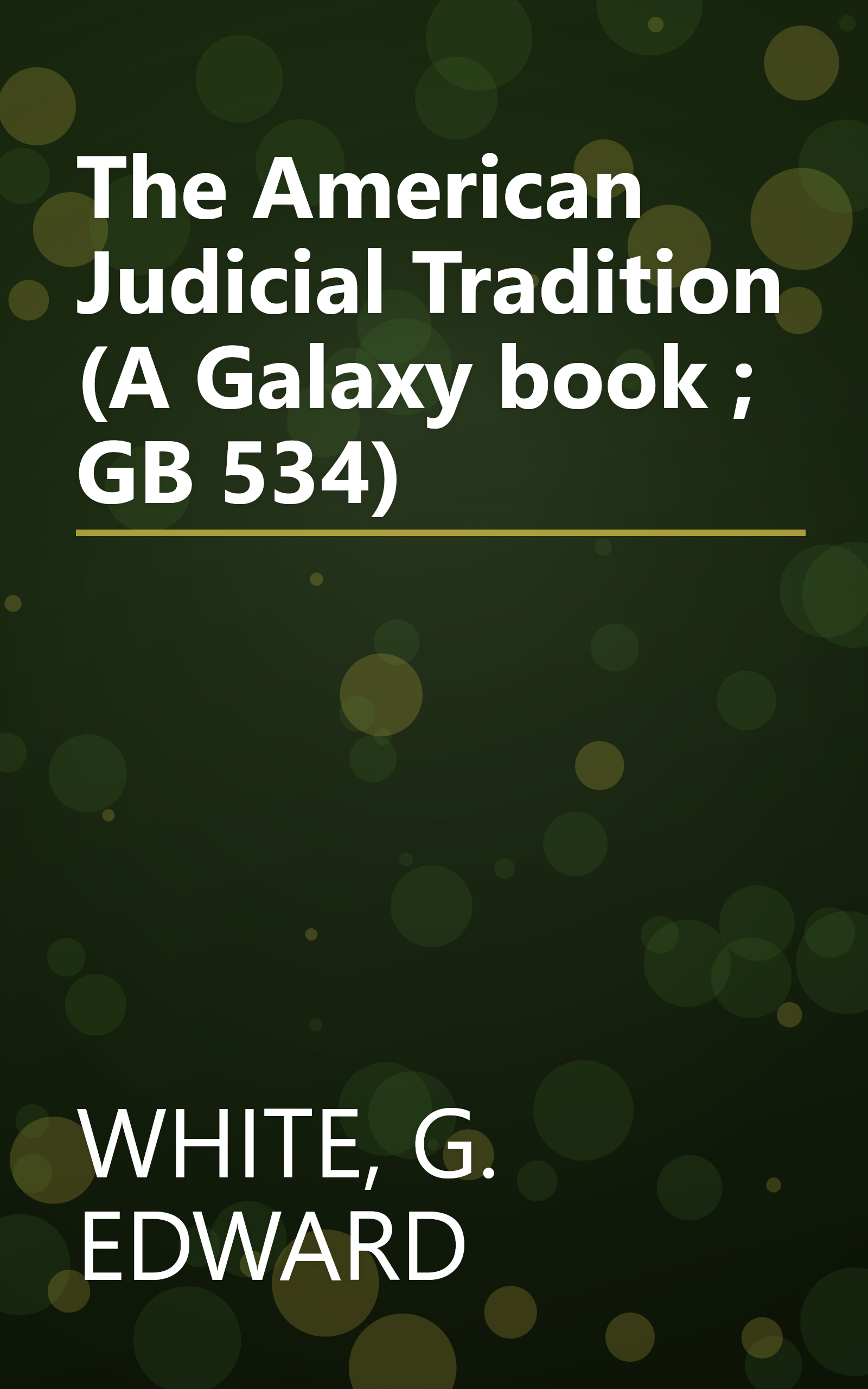 The American Judicial Tradition (A Galaxy book ; GB 534) book cover