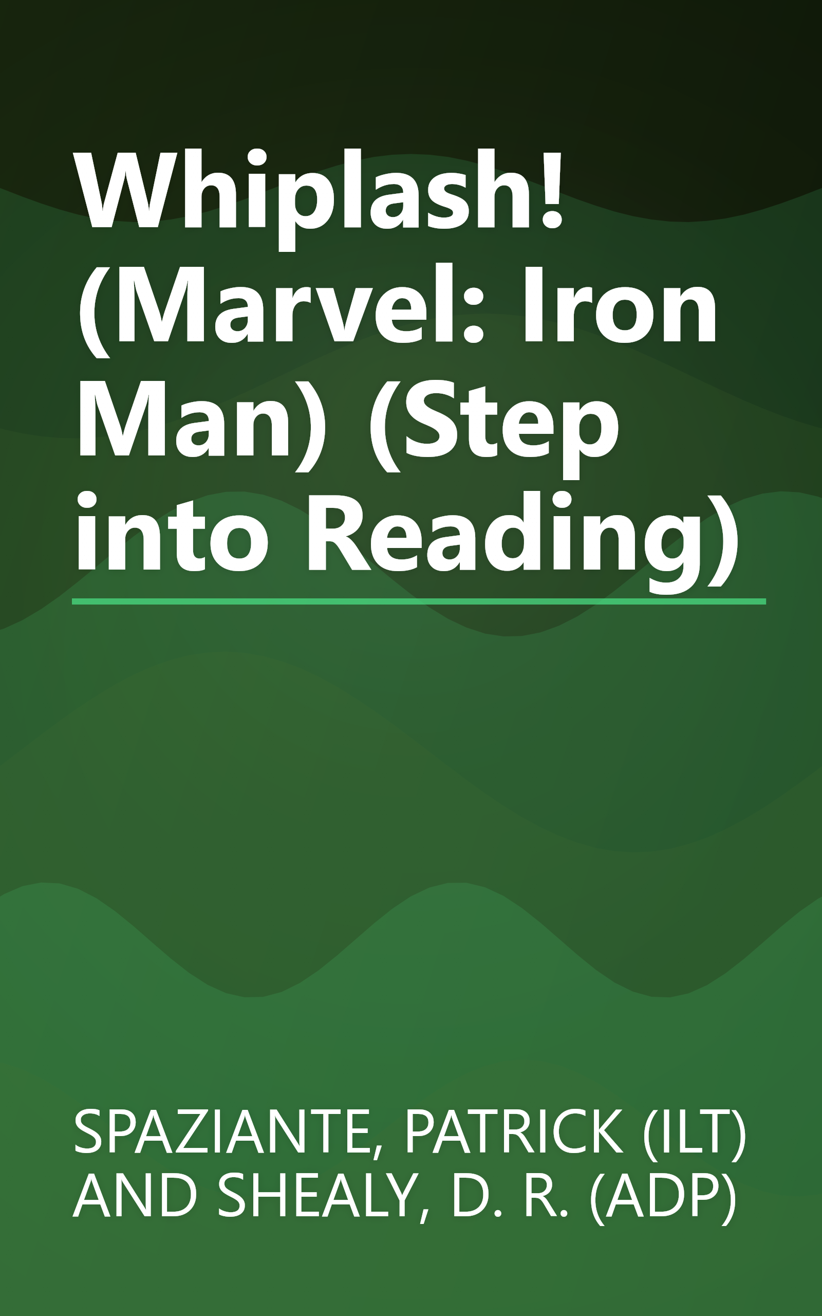 Whiplash! (Marvel: Iron Man) (Step into Reading) book cover