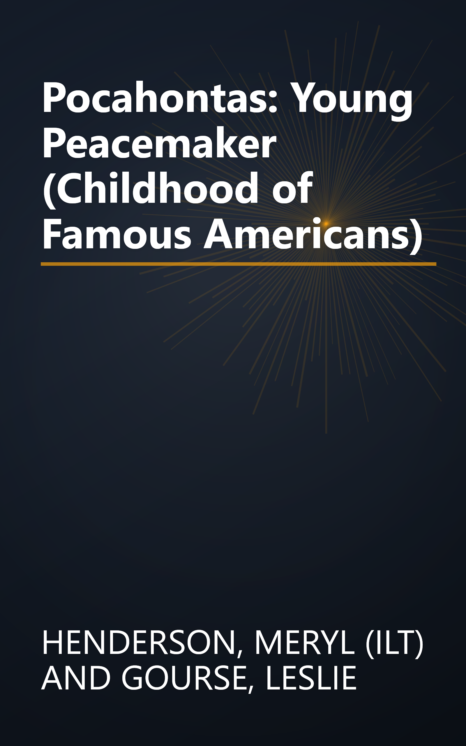 Pocahontas: Young Peacemaker (Childhood of Famous Americans) book cover