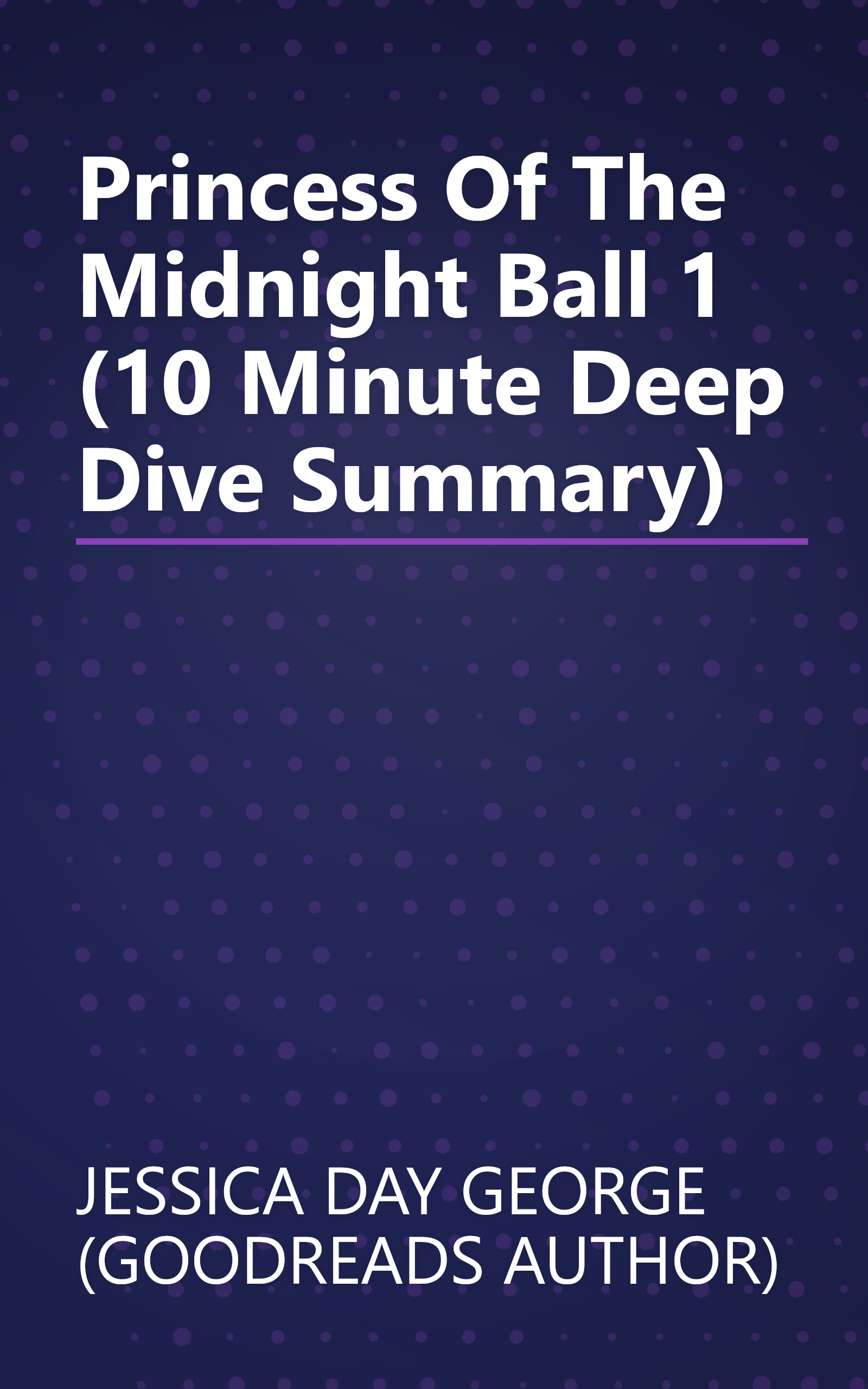 Princess Of The Midnight Ball 1 (10 Minute   Deep Dive Summary) book cover