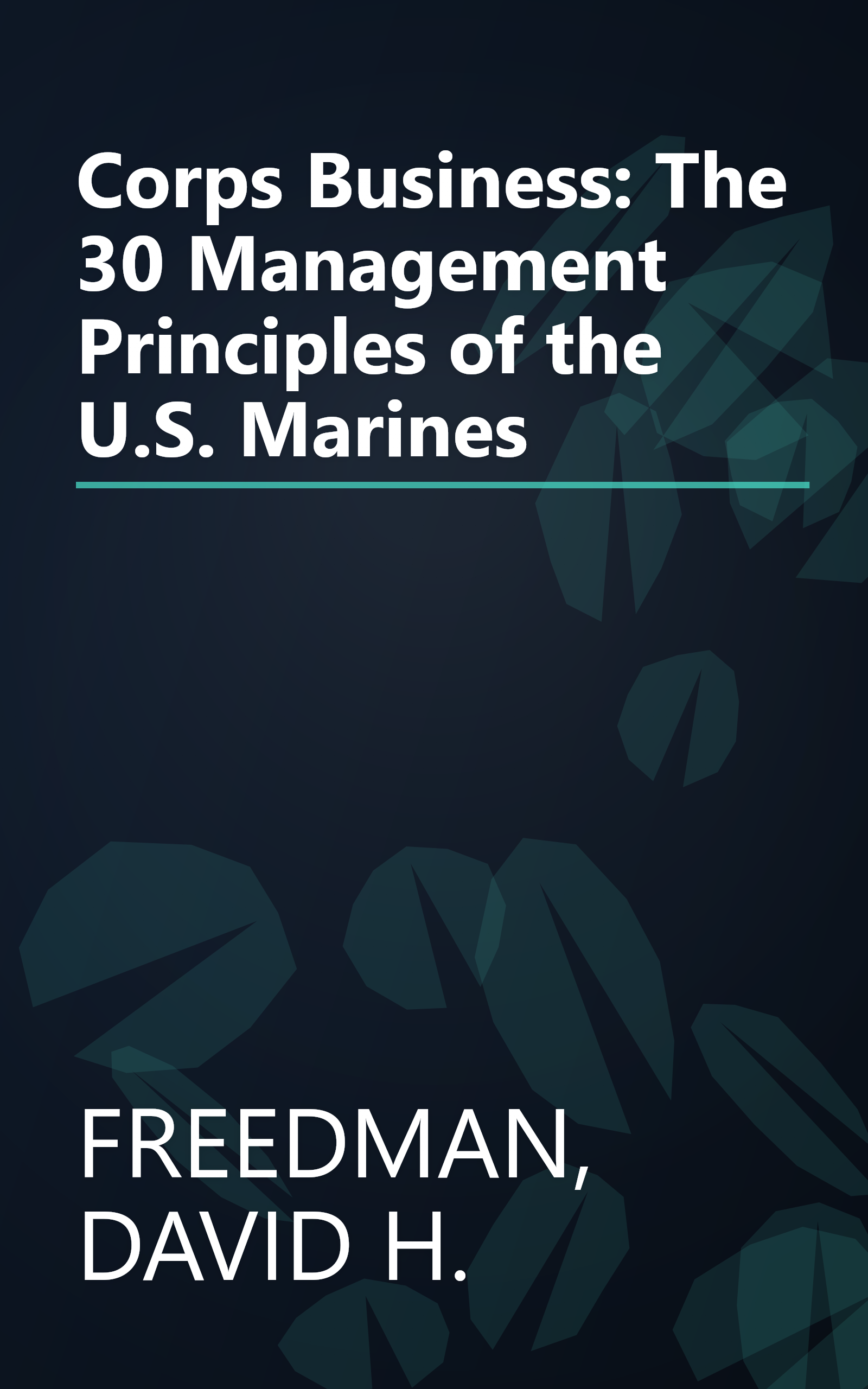 Corps Business: The 30 Management Principles of the U.S. Marines book cover