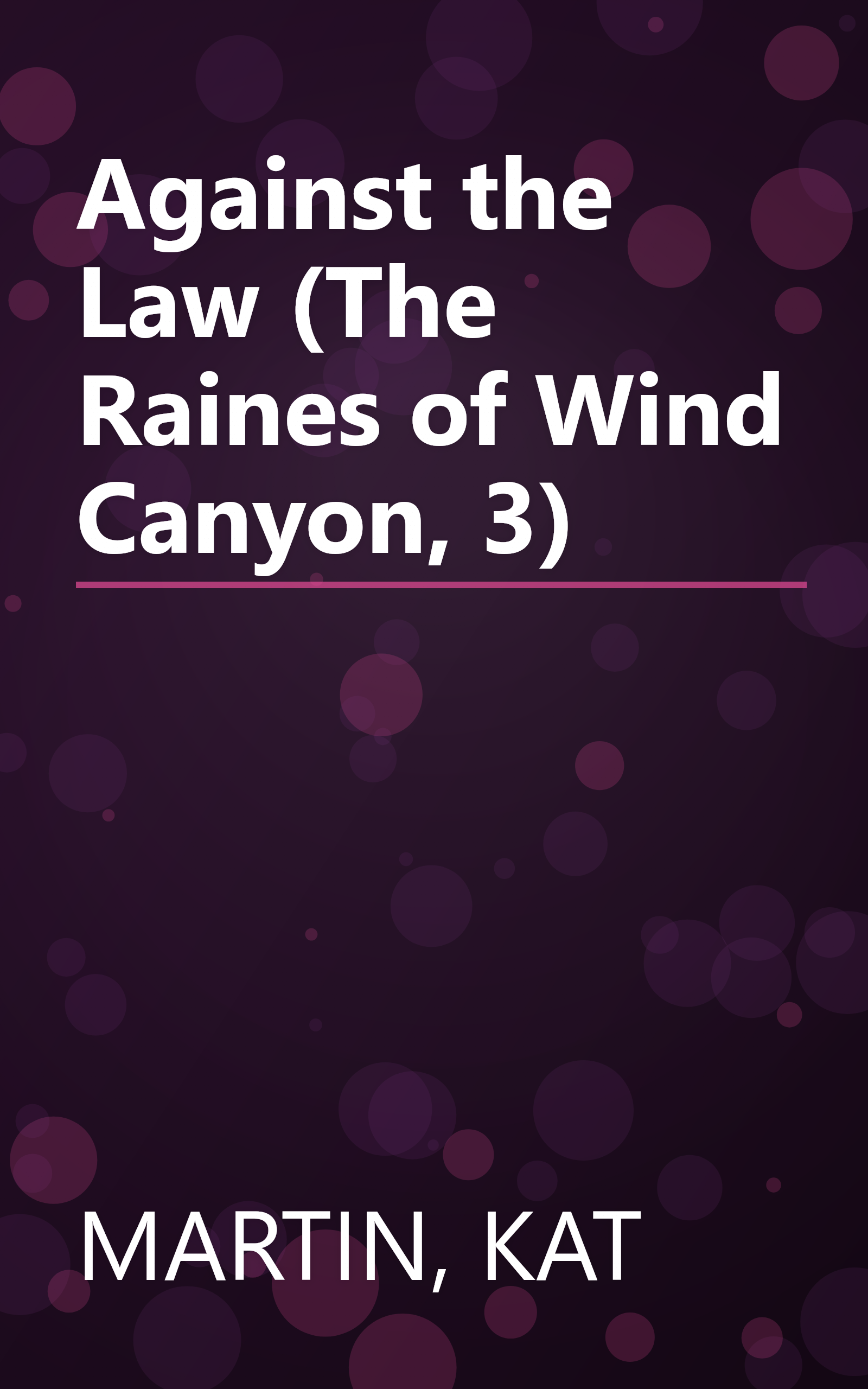 Against the Law (The Raines of Wind Canyon, 3) book cover