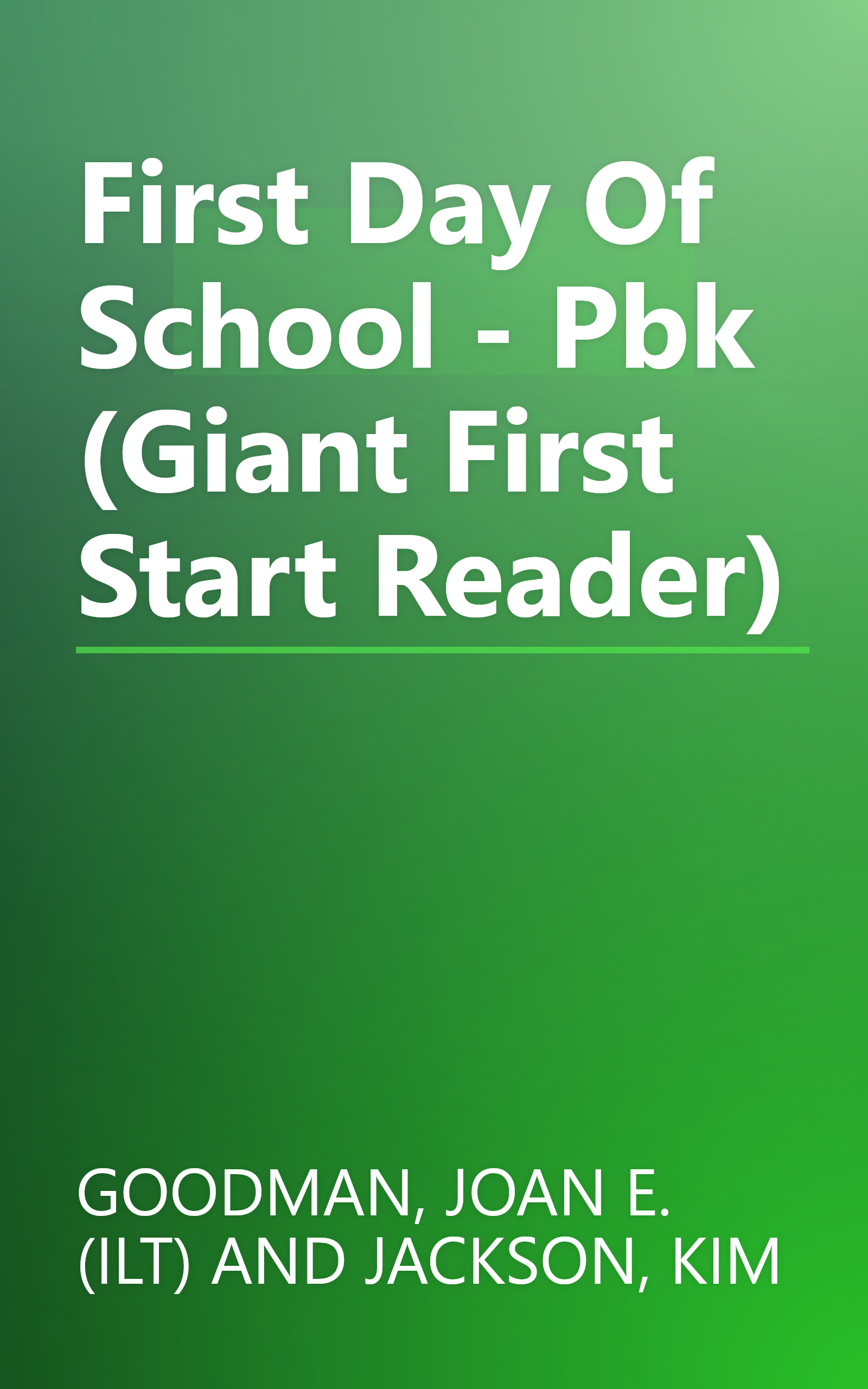 First Day Of School - Pbk (Giant First Start Reader) book cover