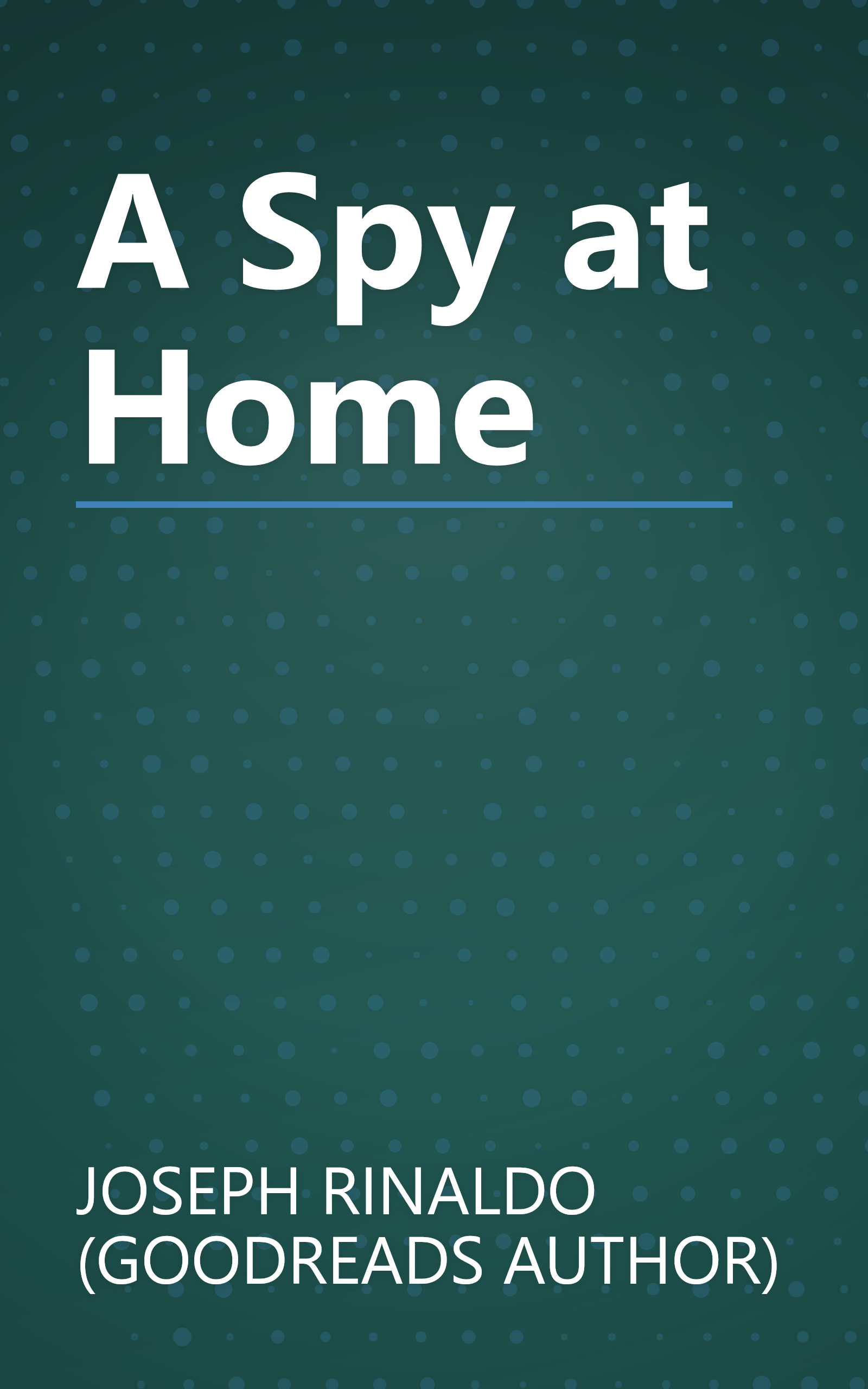 A Spy at Home book cover