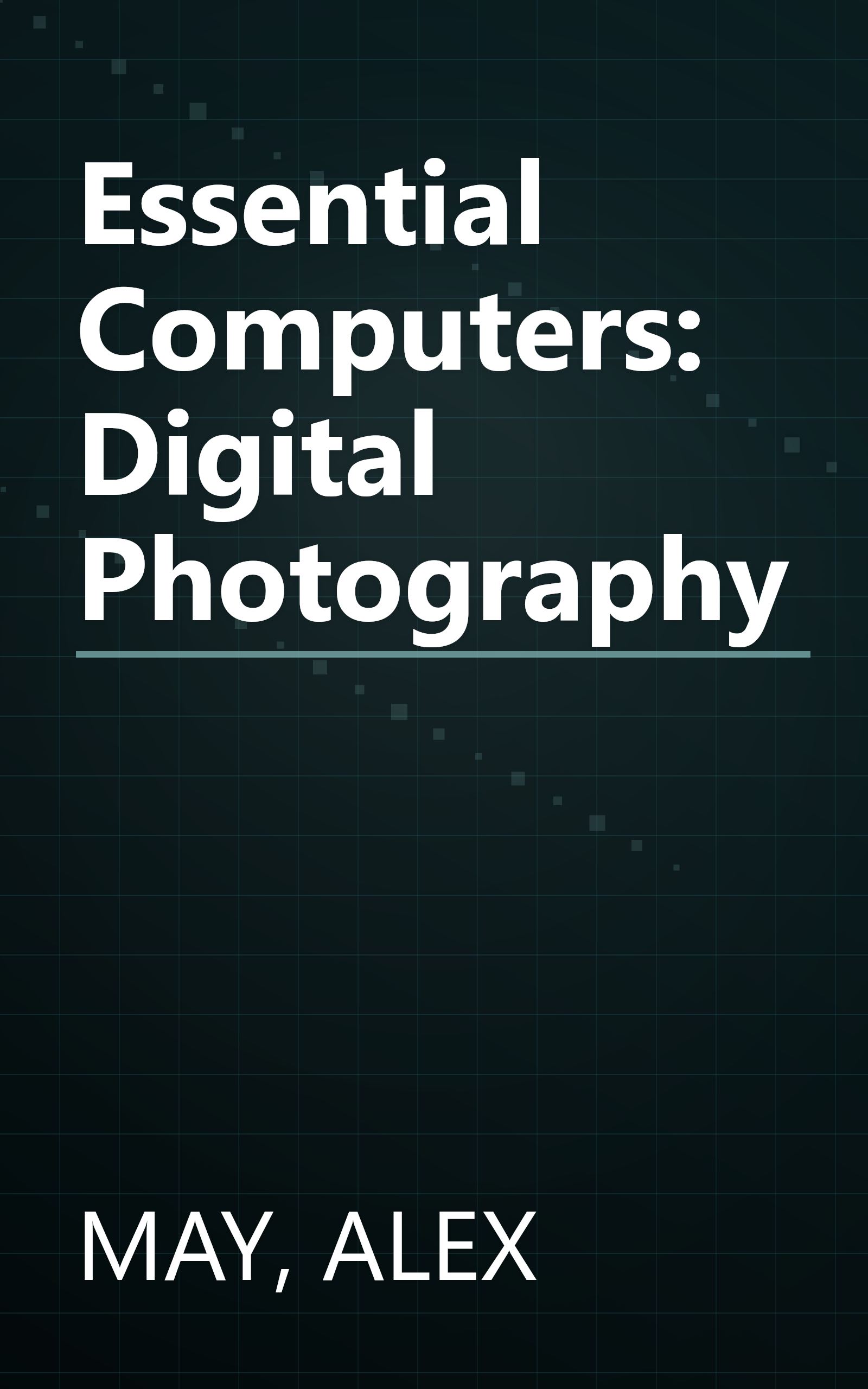 Essential Computers: Digital Photography book cover