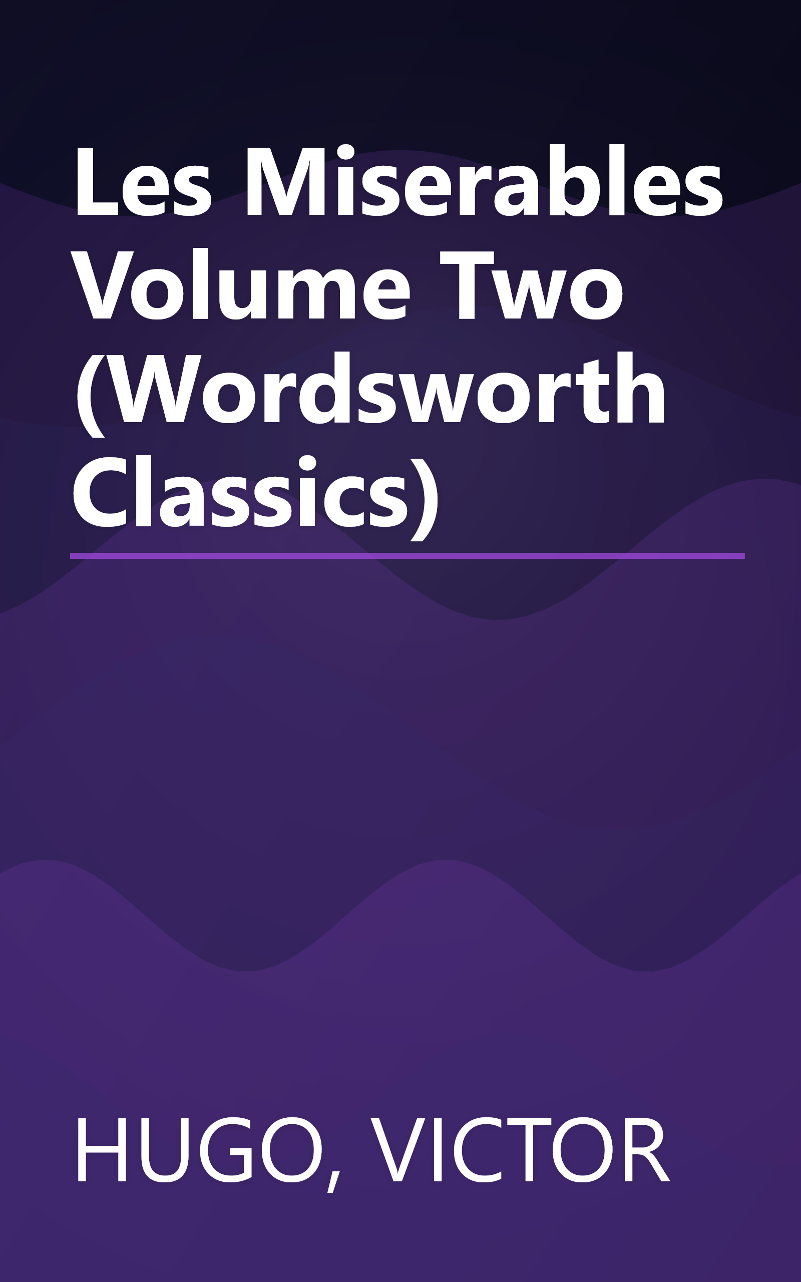 Les Miserables Volume Two (Wordsworth Classics) book cover
