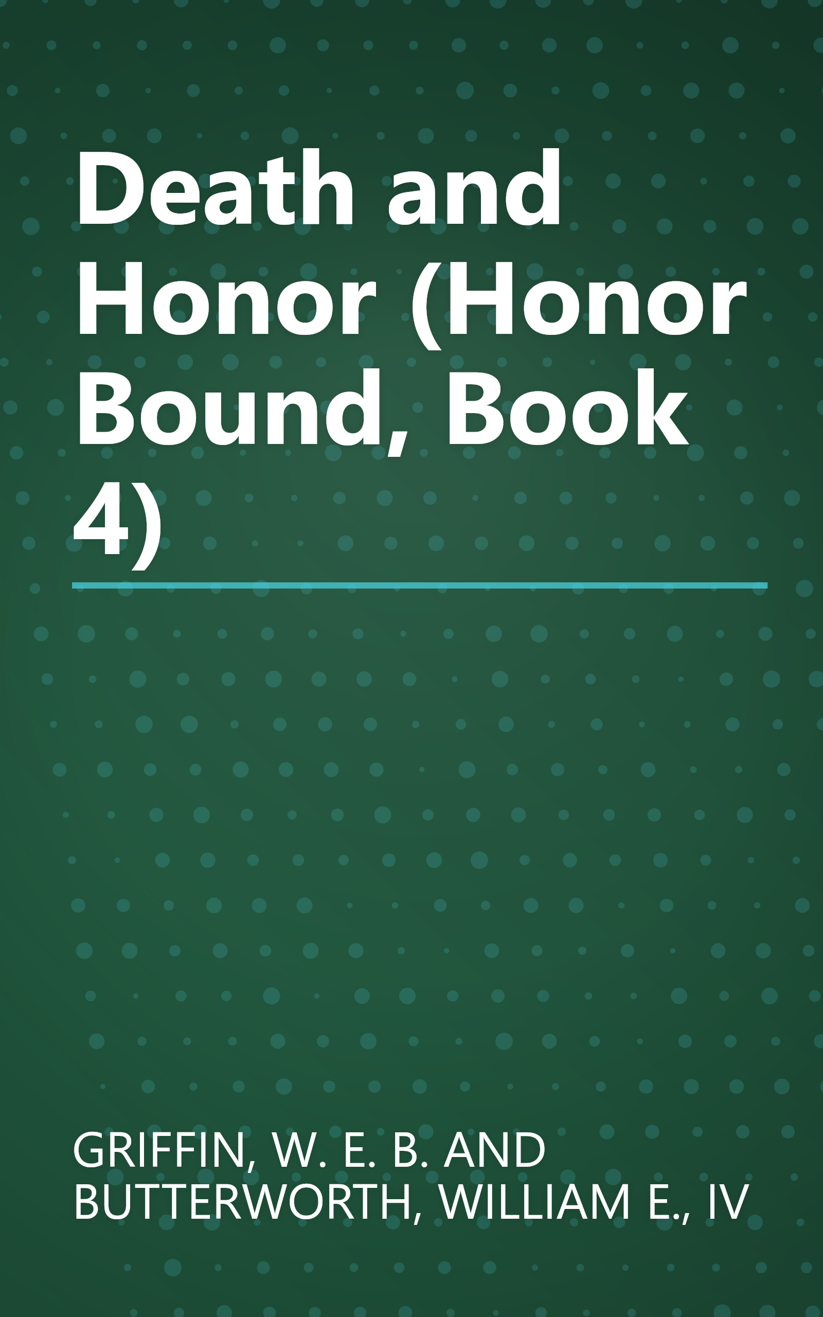 Death and Honor (Honor Bound, Book 4) book cover