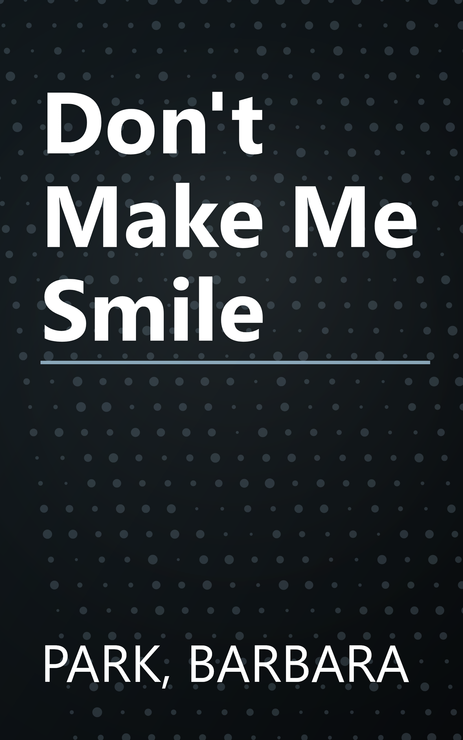 Don't Make Me Smile book cover