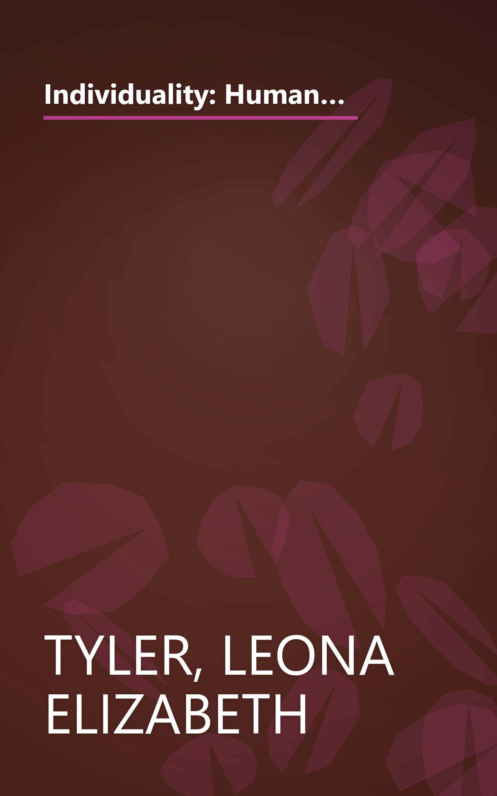 Individuality: Human Possibilities and Personal Choice in the Psychological Development of Men and Women (APPROX 296P#) book cover