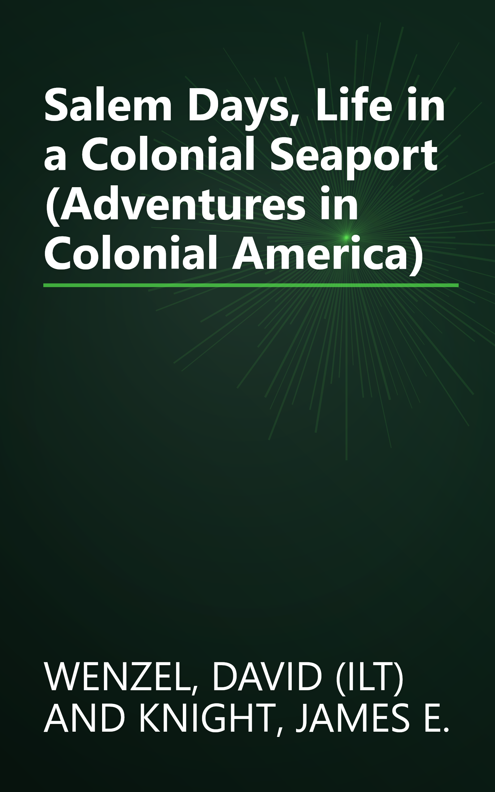 Salem Days, Life in a Colonial Seaport (Adventures in Colonial America) book cover