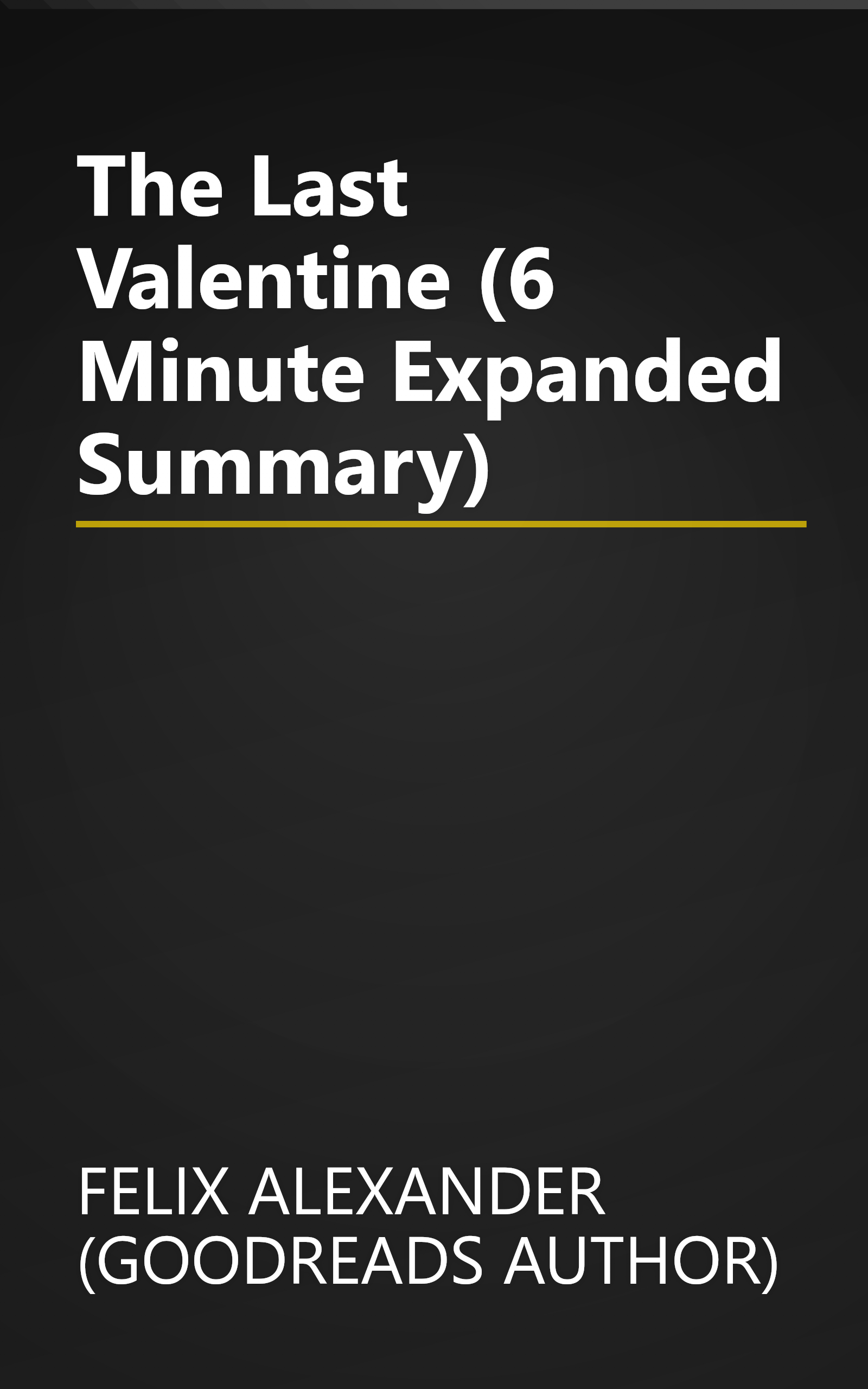 The Last Valentine (6 Minute   Expanded Summary) book cover