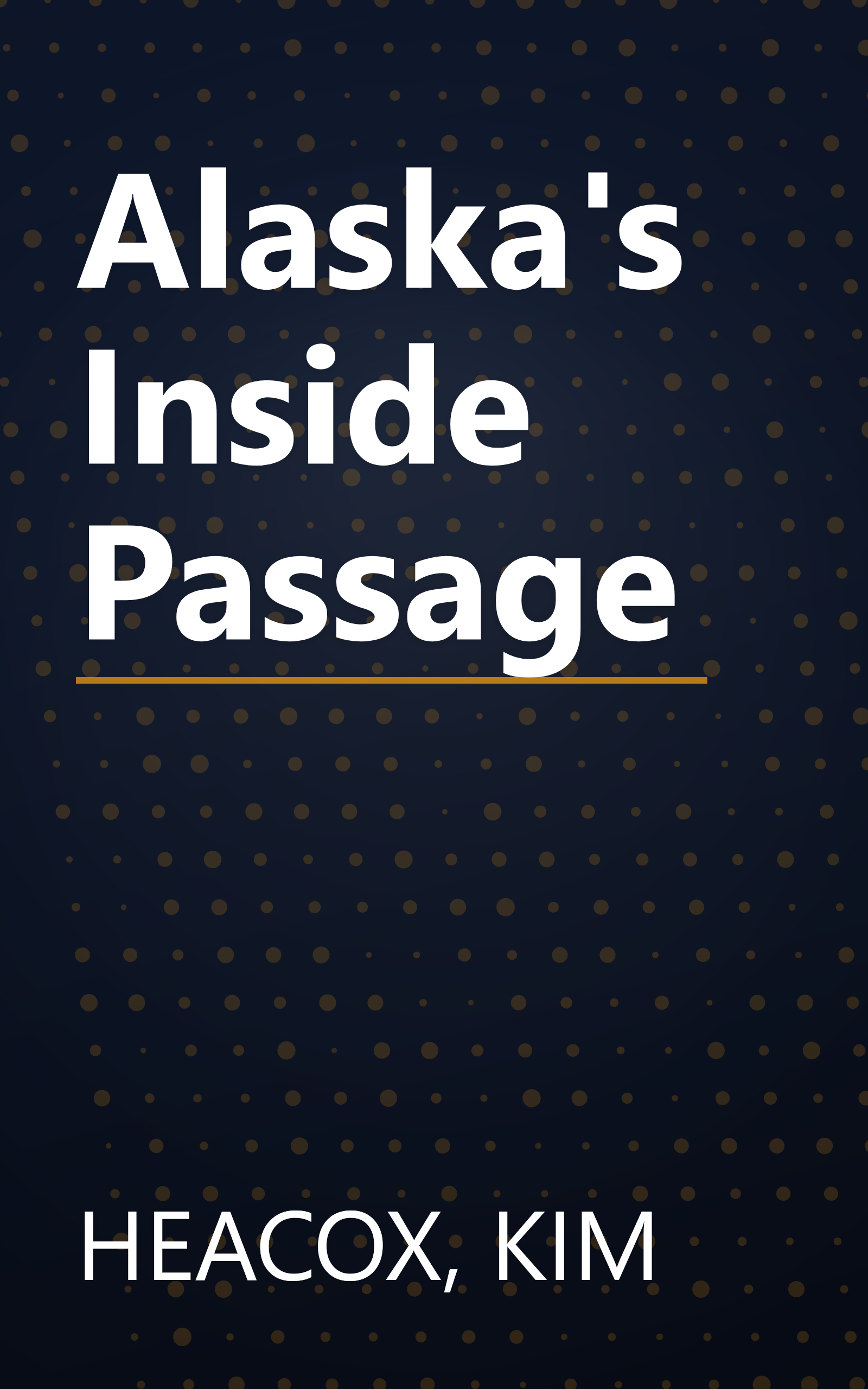 Alaska's Inside Passage book cover