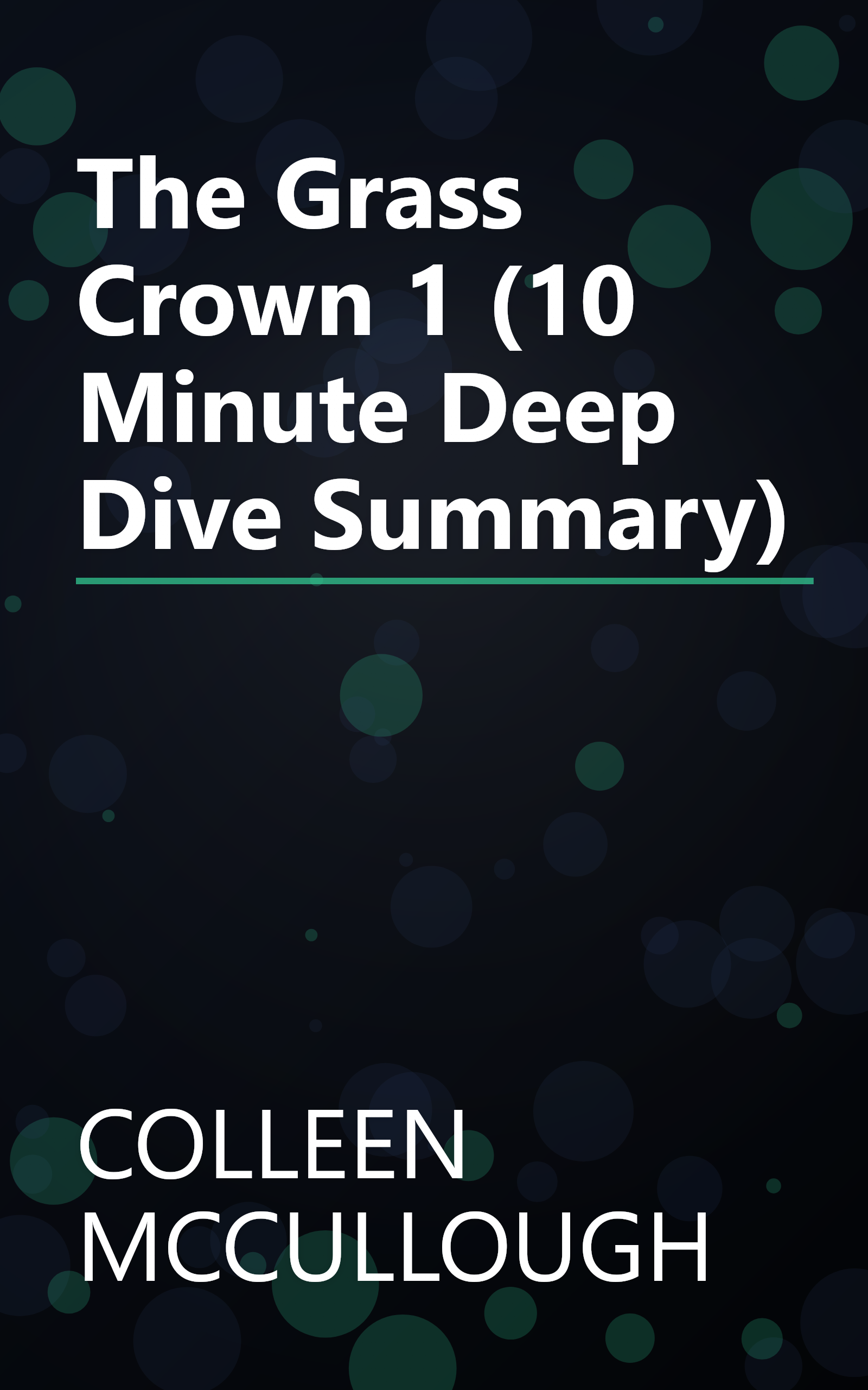 The Grass Crown 1 (10 Minute   Deep Dive Summary) book cover