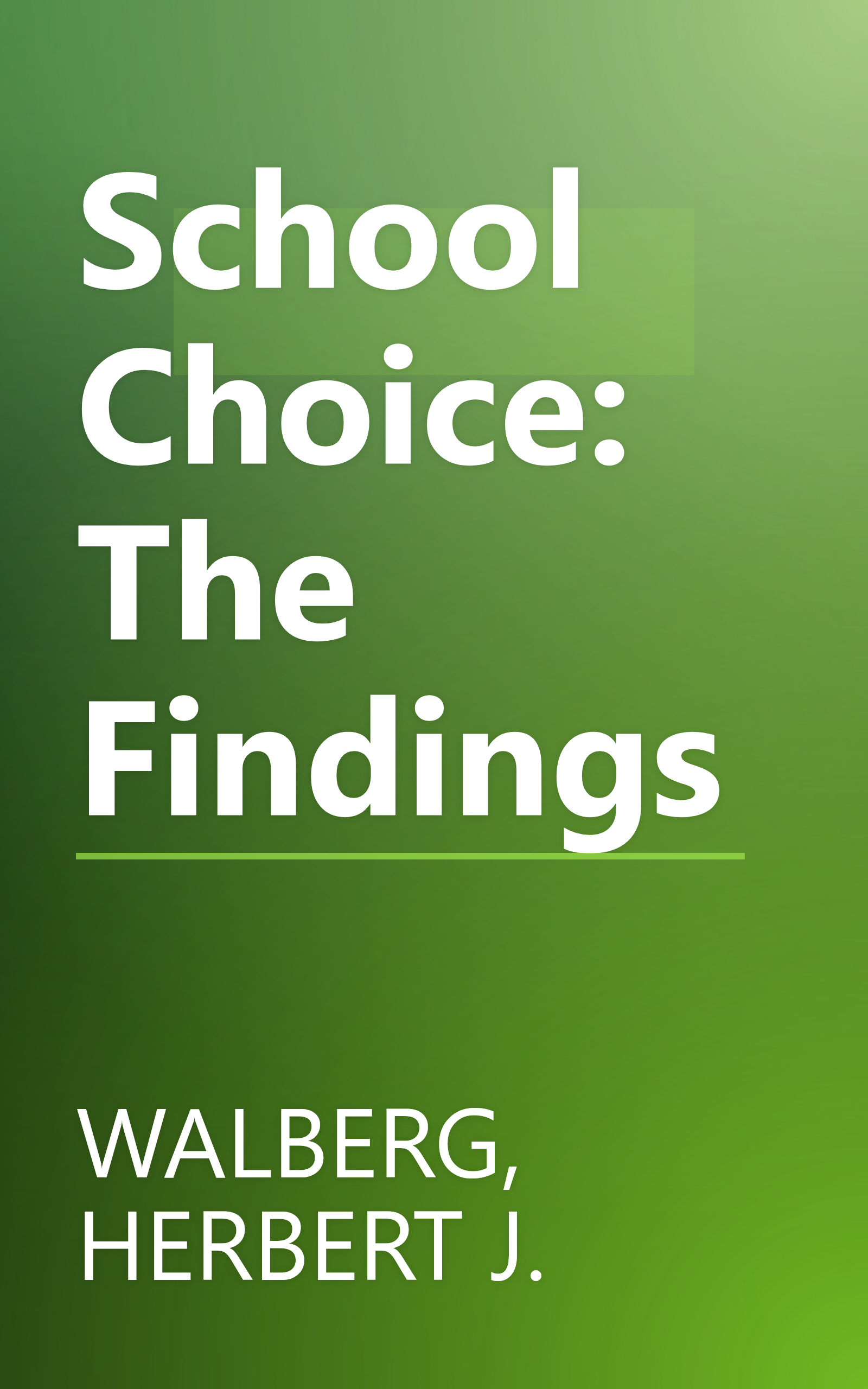 School Choice: The Findings book cover