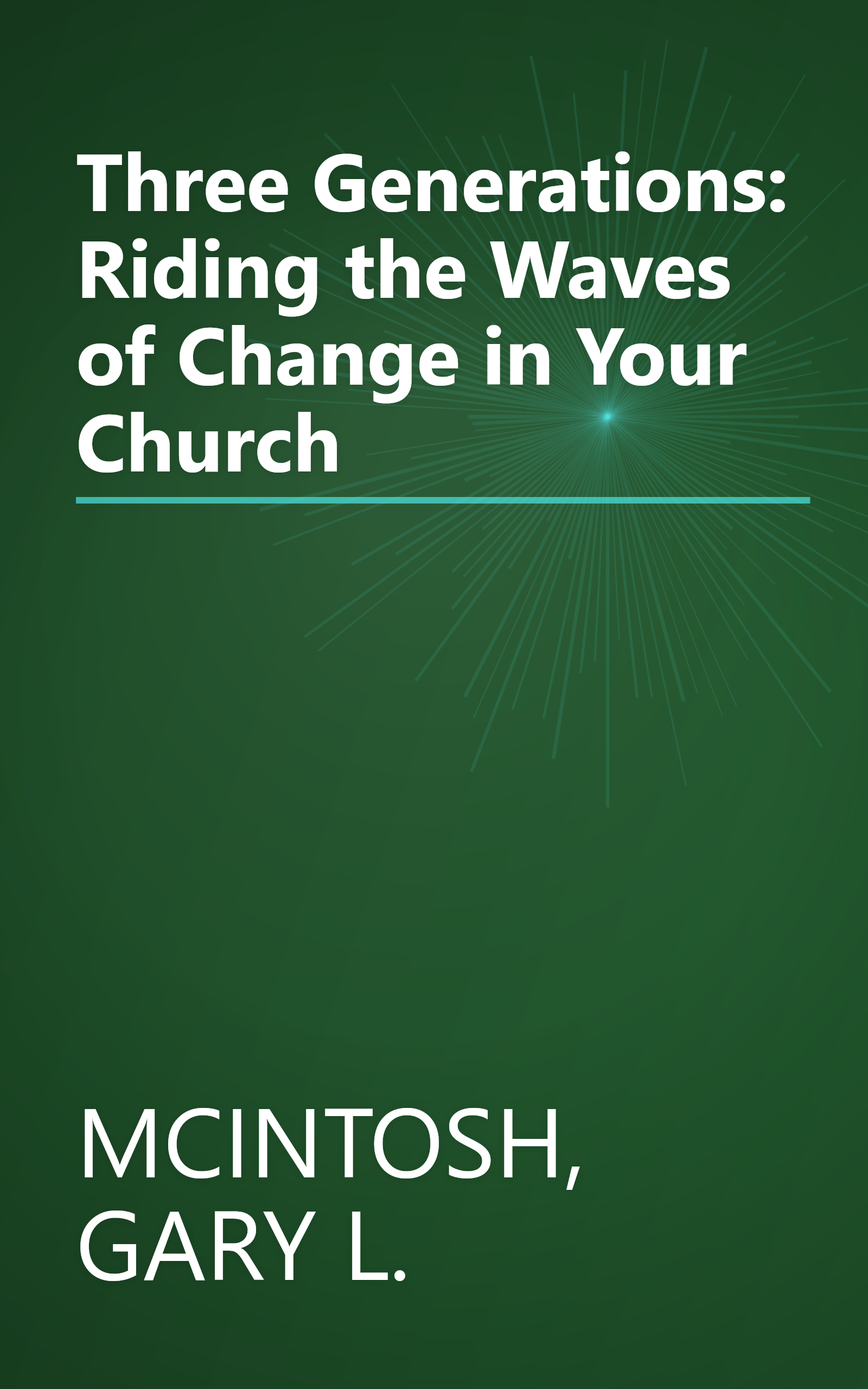 Three Generations: Riding the Waves of Change in Your Church book cover