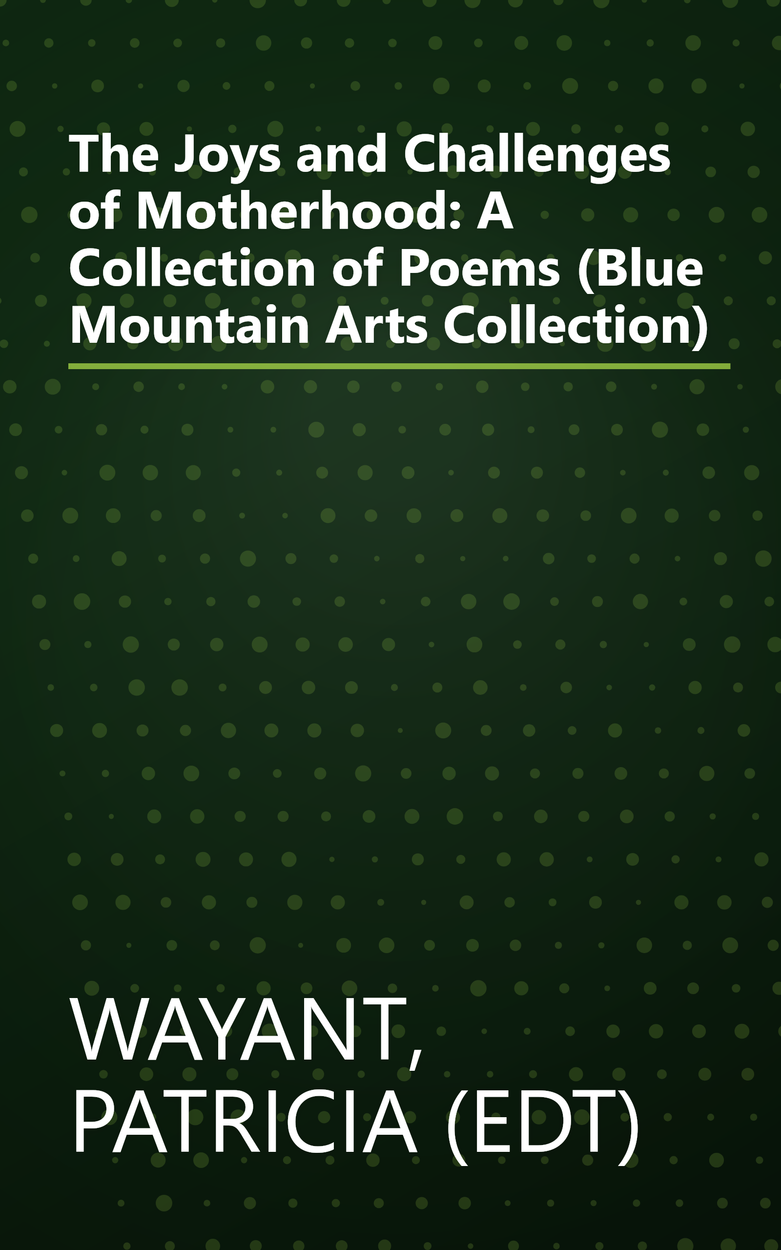 The Joys and Challenges of Motherhood: A Collection of Poems (Blue Mountain Arts Collection) book cover