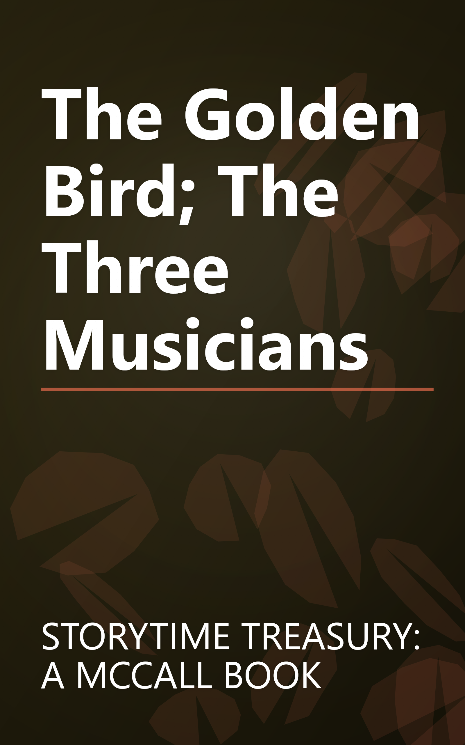 The Golden Bird; The Three Musicians book cover