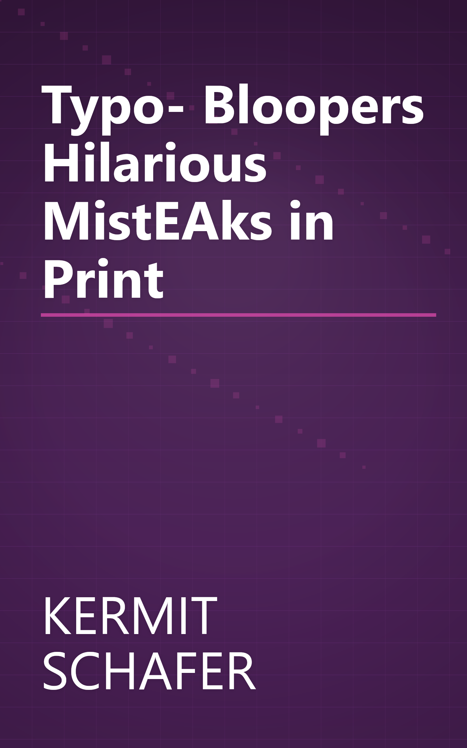 Typo- Bloopers Hilarious MistEAks in Print book cover