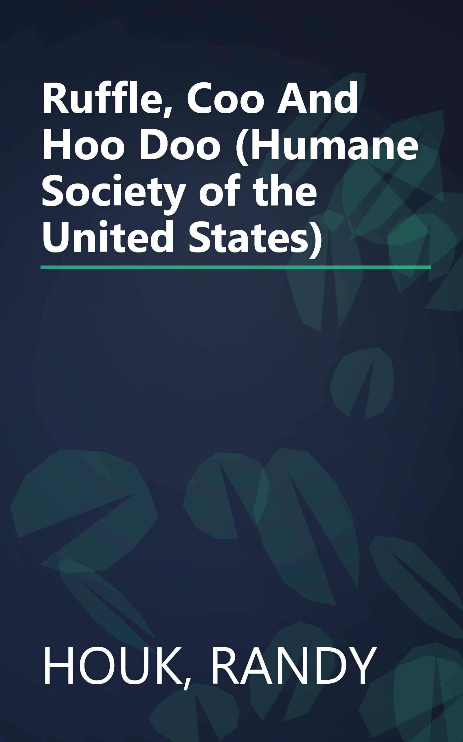 Ruffle, Coo And Hoo Doo (Humane Society of the United States) book cover
