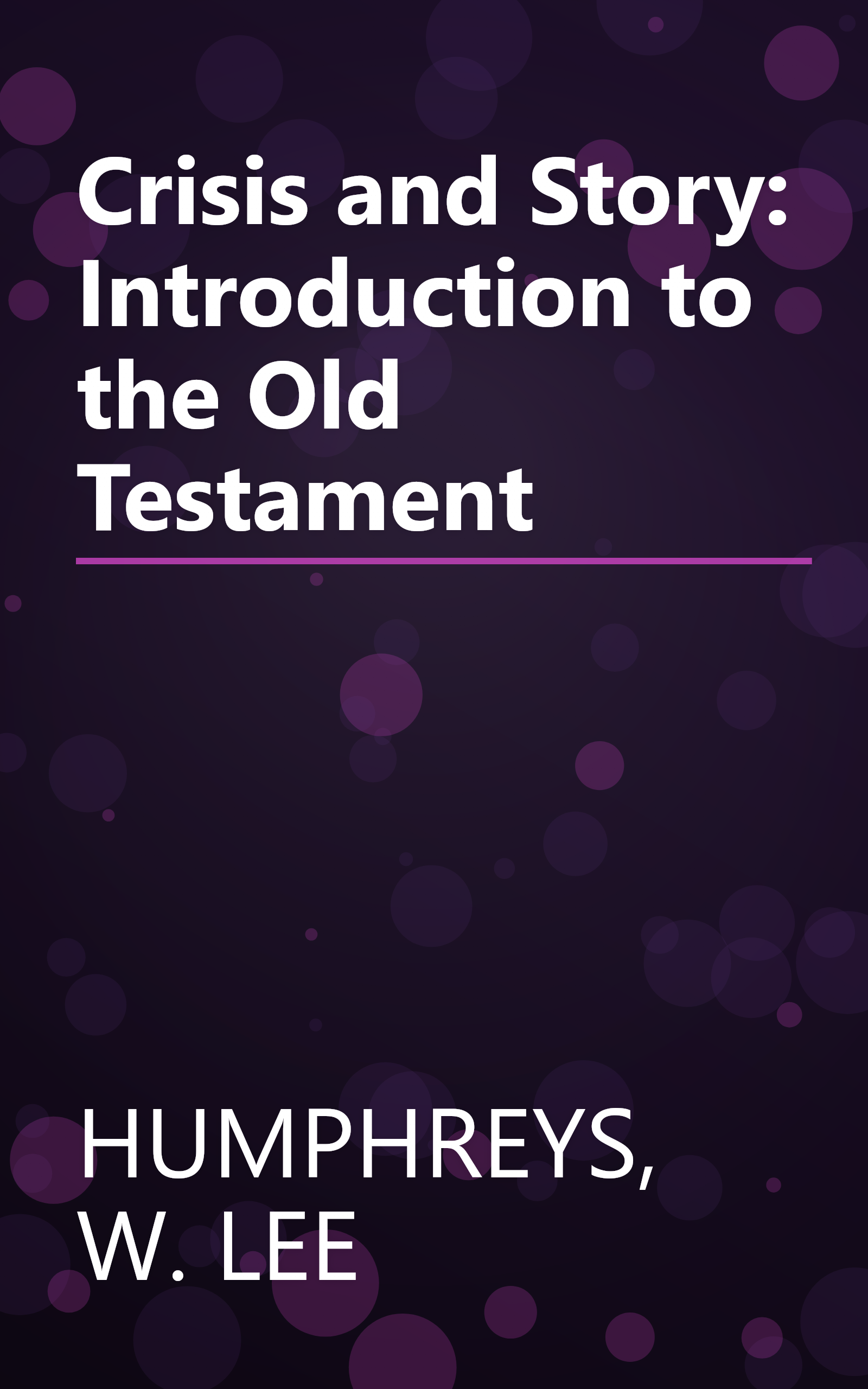 Crisis and Story: Introduction to the Old Testament book cover