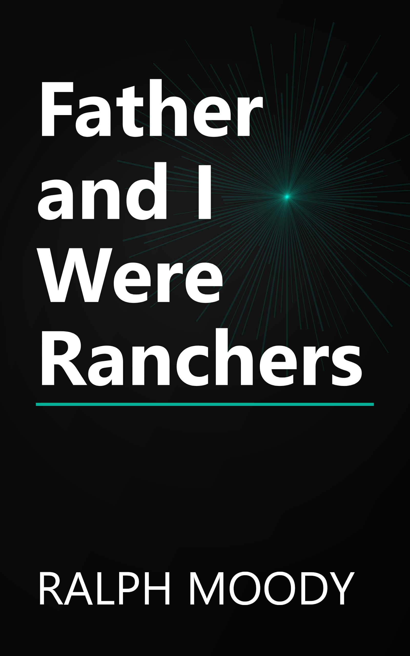 Father and I Were Ranchers book cover
