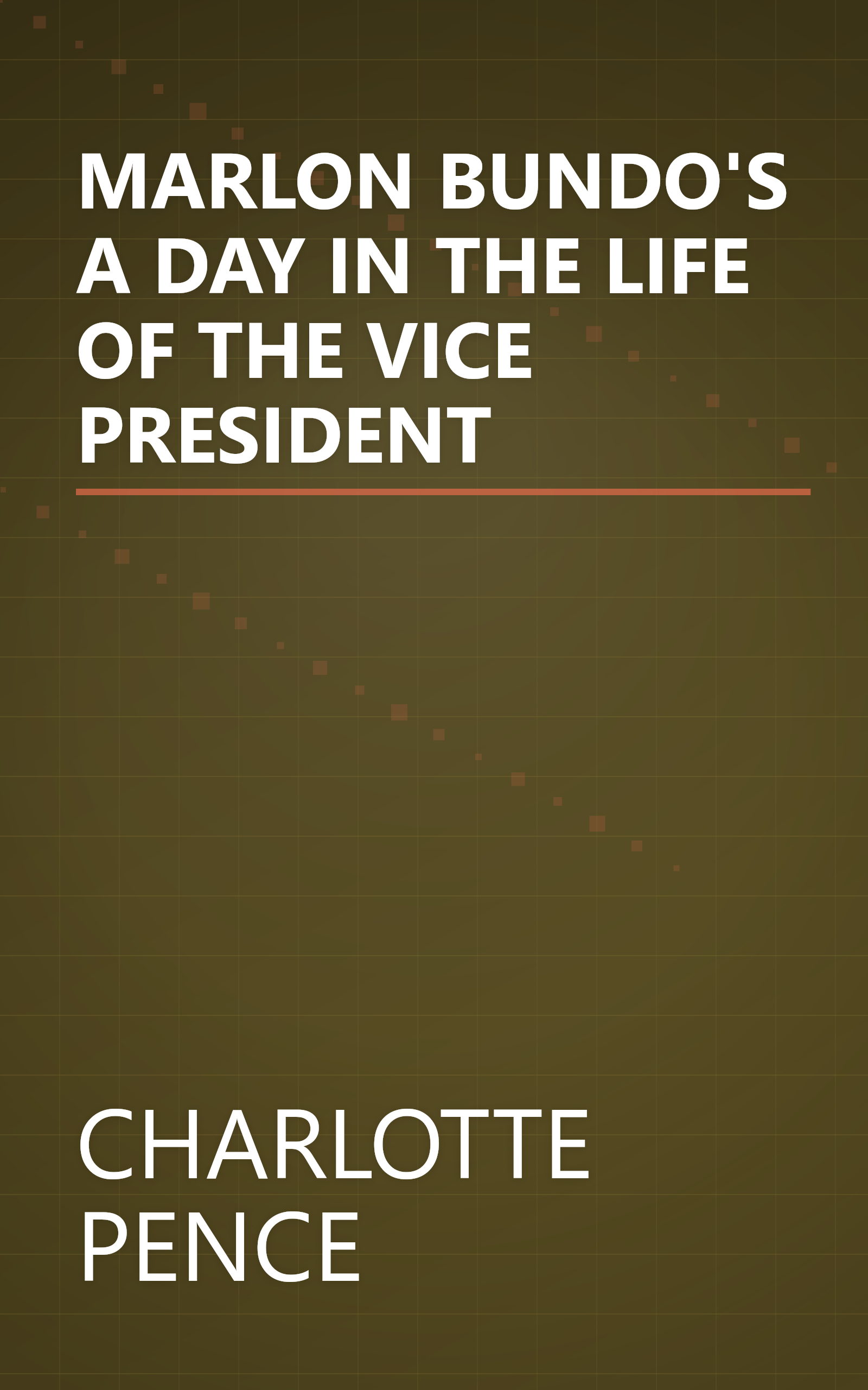 MARLON BUNDO'S A DAY IN THE LIFE OF THE VICE PRESIDENT book cover