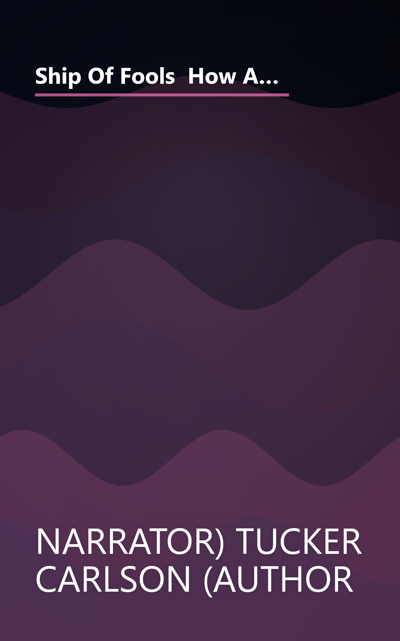 Ship Of Fools  How A Selfish Ruling Class Is Bringing America To The Brink Of Revolution (10 Minute   Deep Dive Summary) book cover