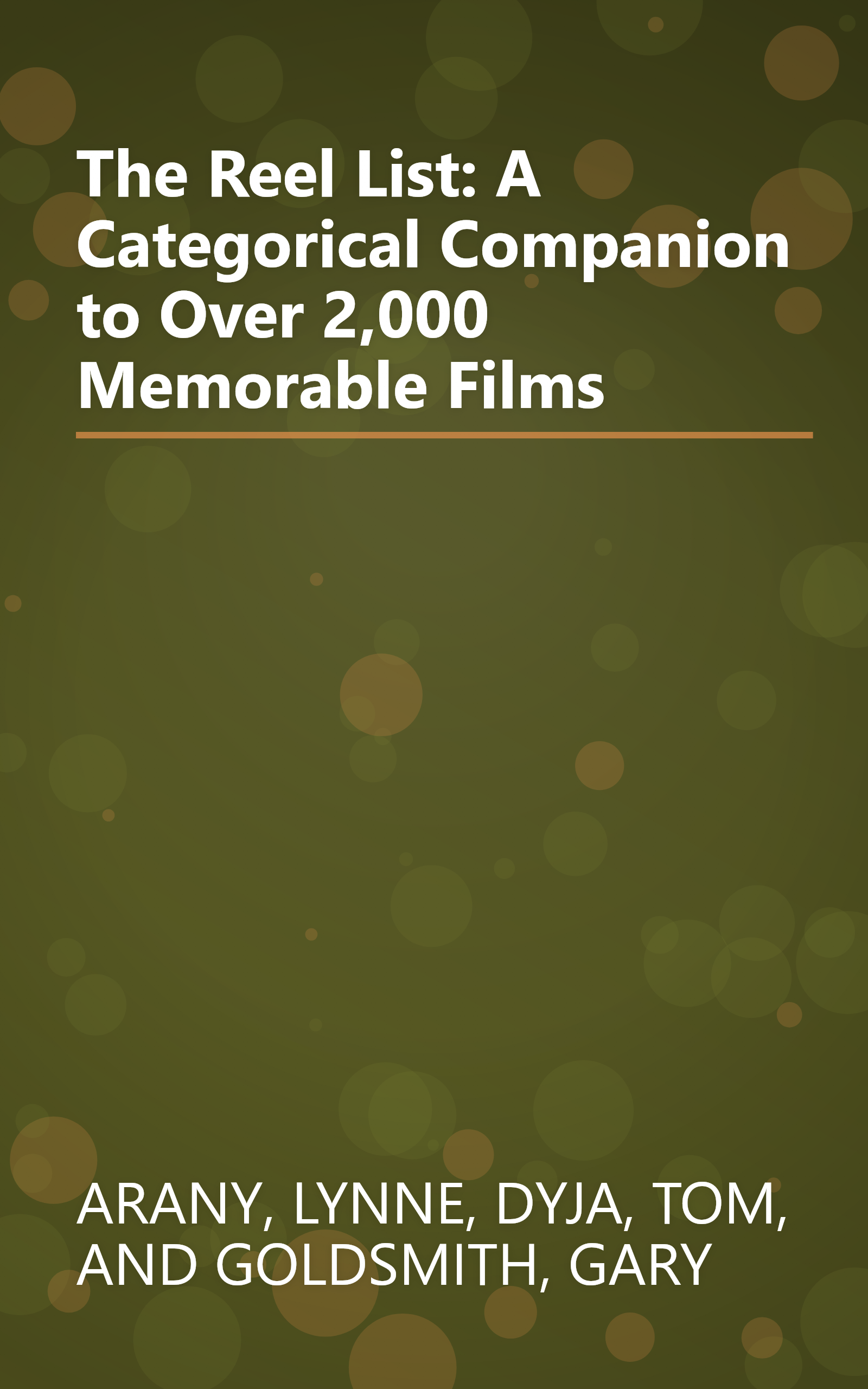 The Reel List: A Categorical Companion to Over 2,000 Memorable Films book cover