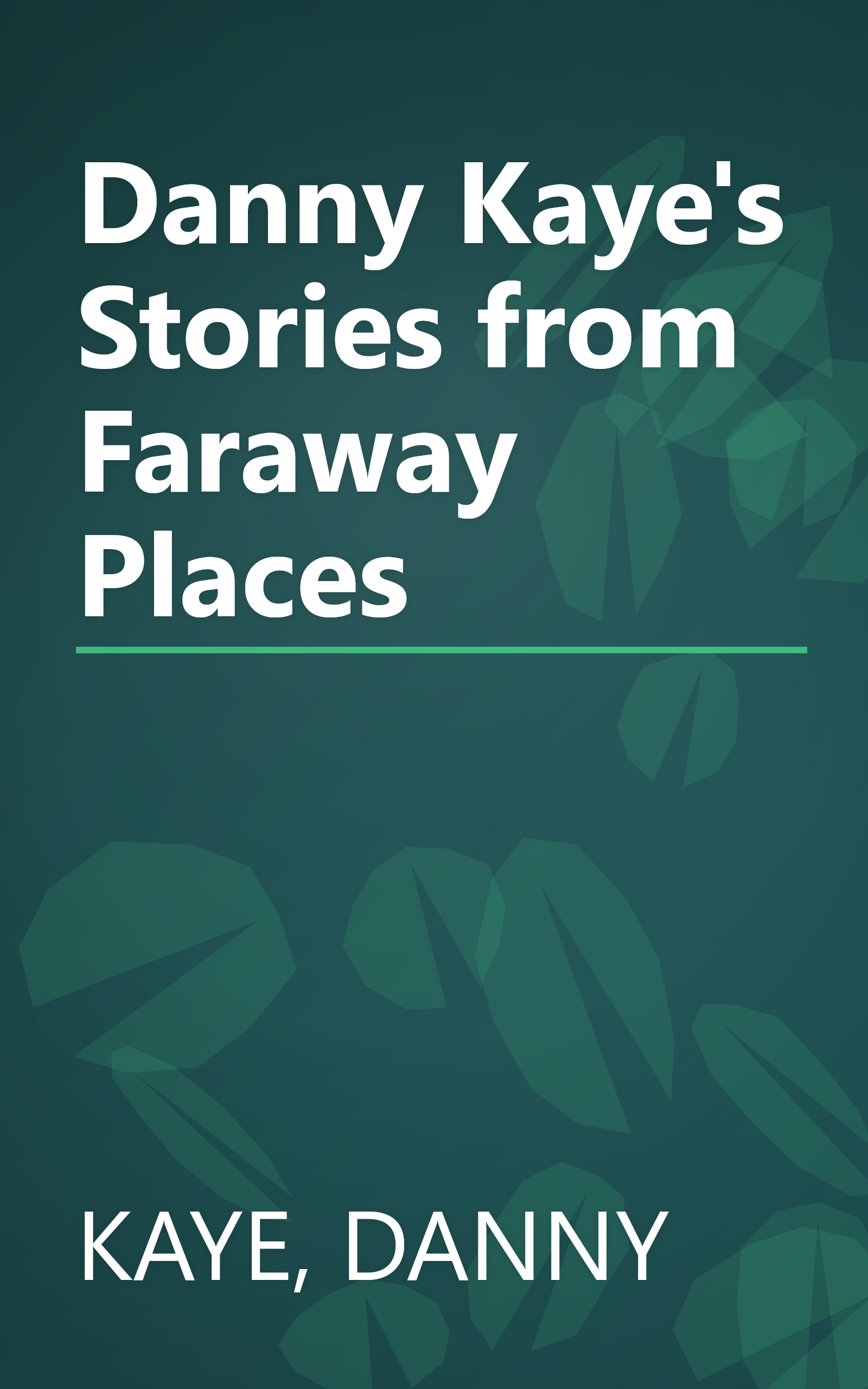 Danny Kaye's Stories from Faraway Places book cover