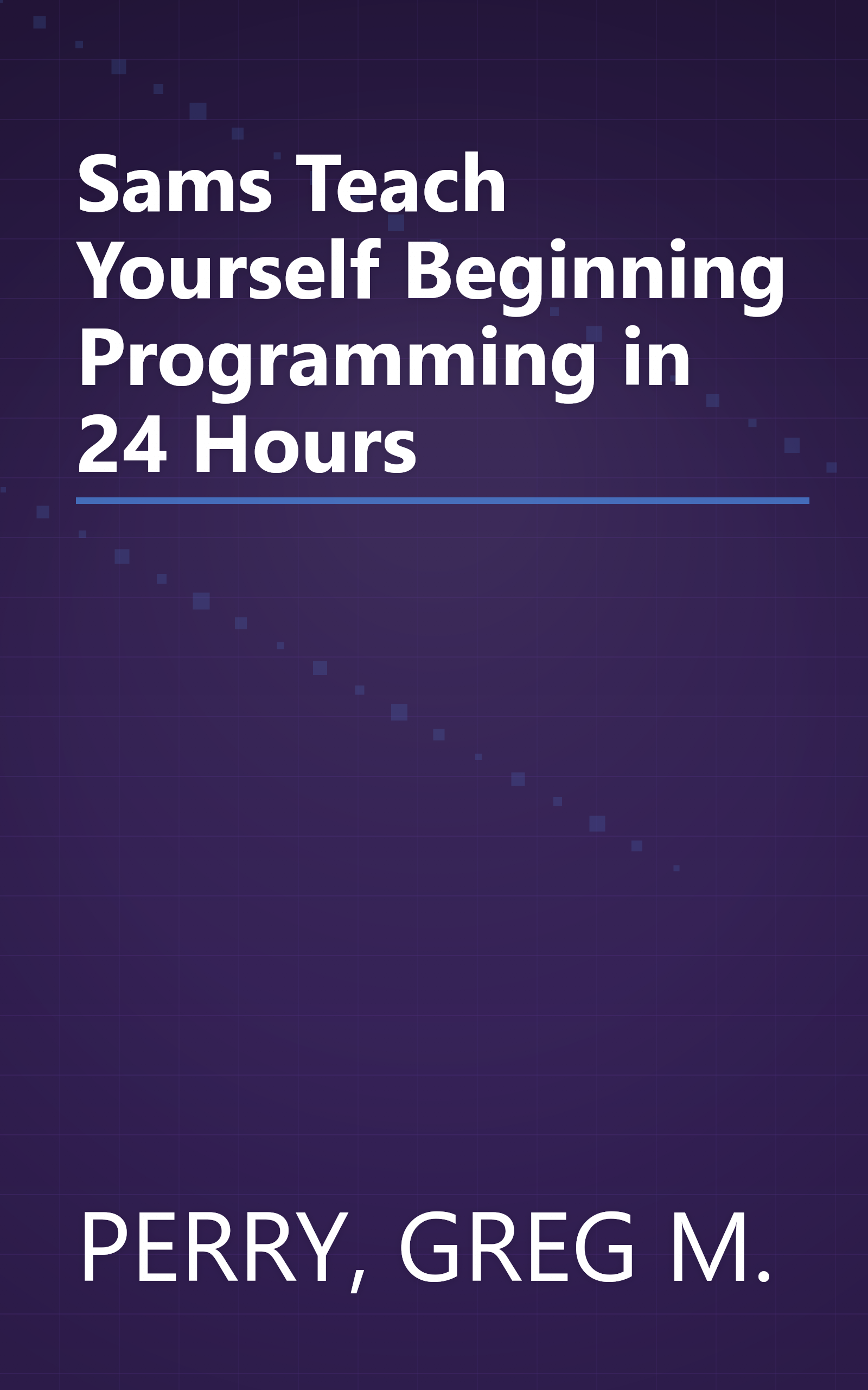 Sams Teach Yourself Beginning Programming in 24 Hours book cover