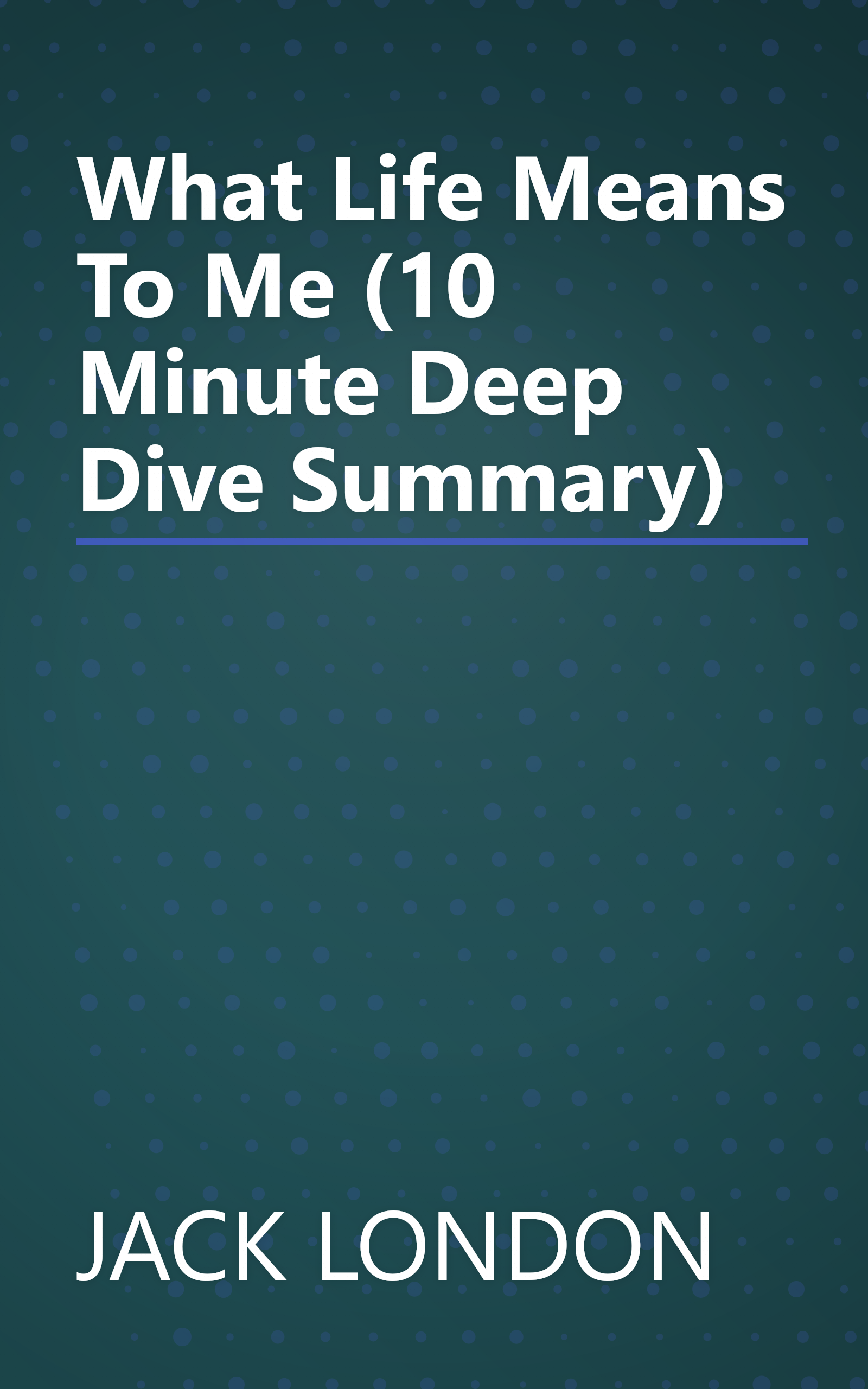 What Life Means To Me (10 Minute   Deep Dive Summary) book cover