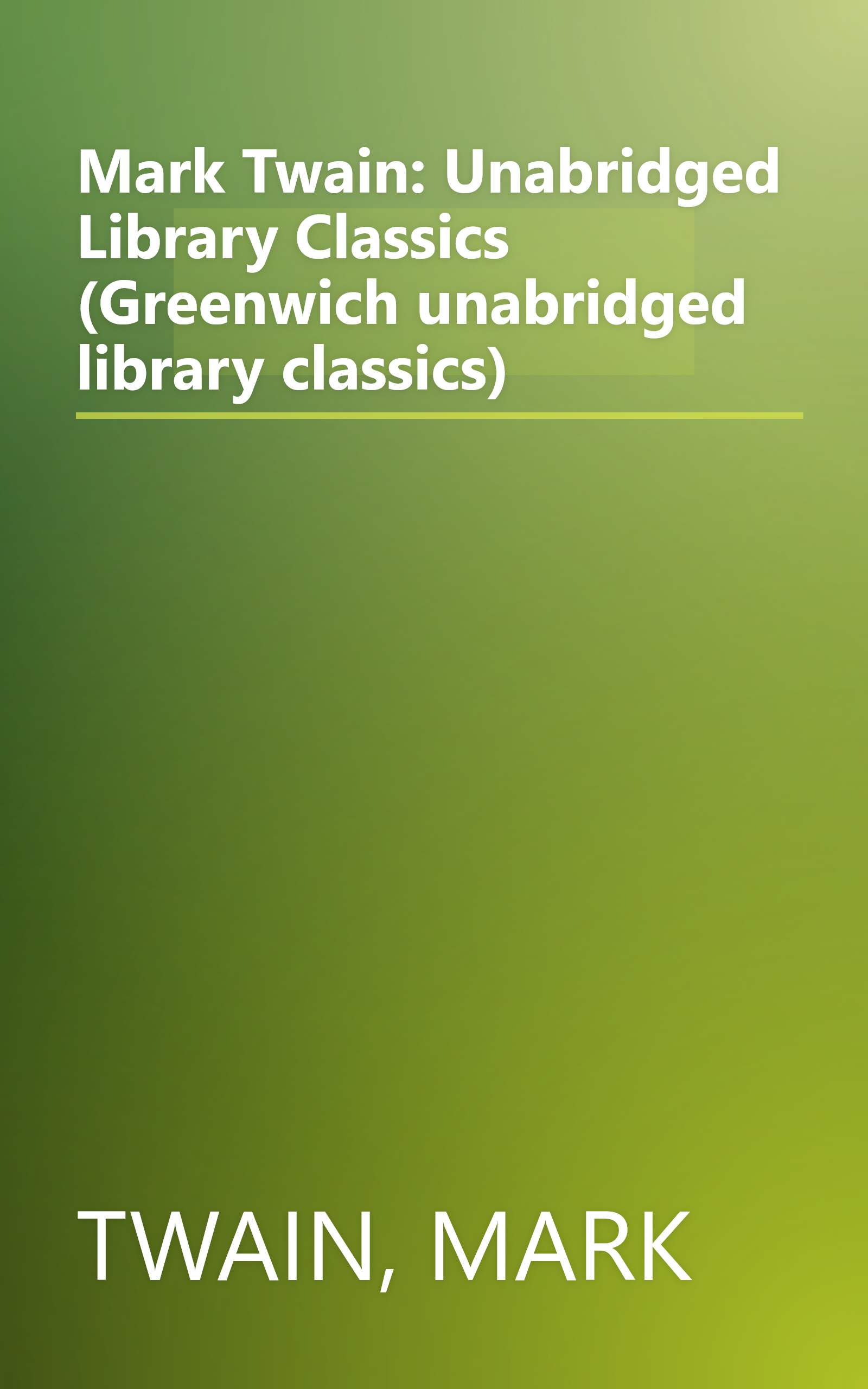 Mark Twain: Unabridged Library Classics (Greenwich unabridged library classics) book cover