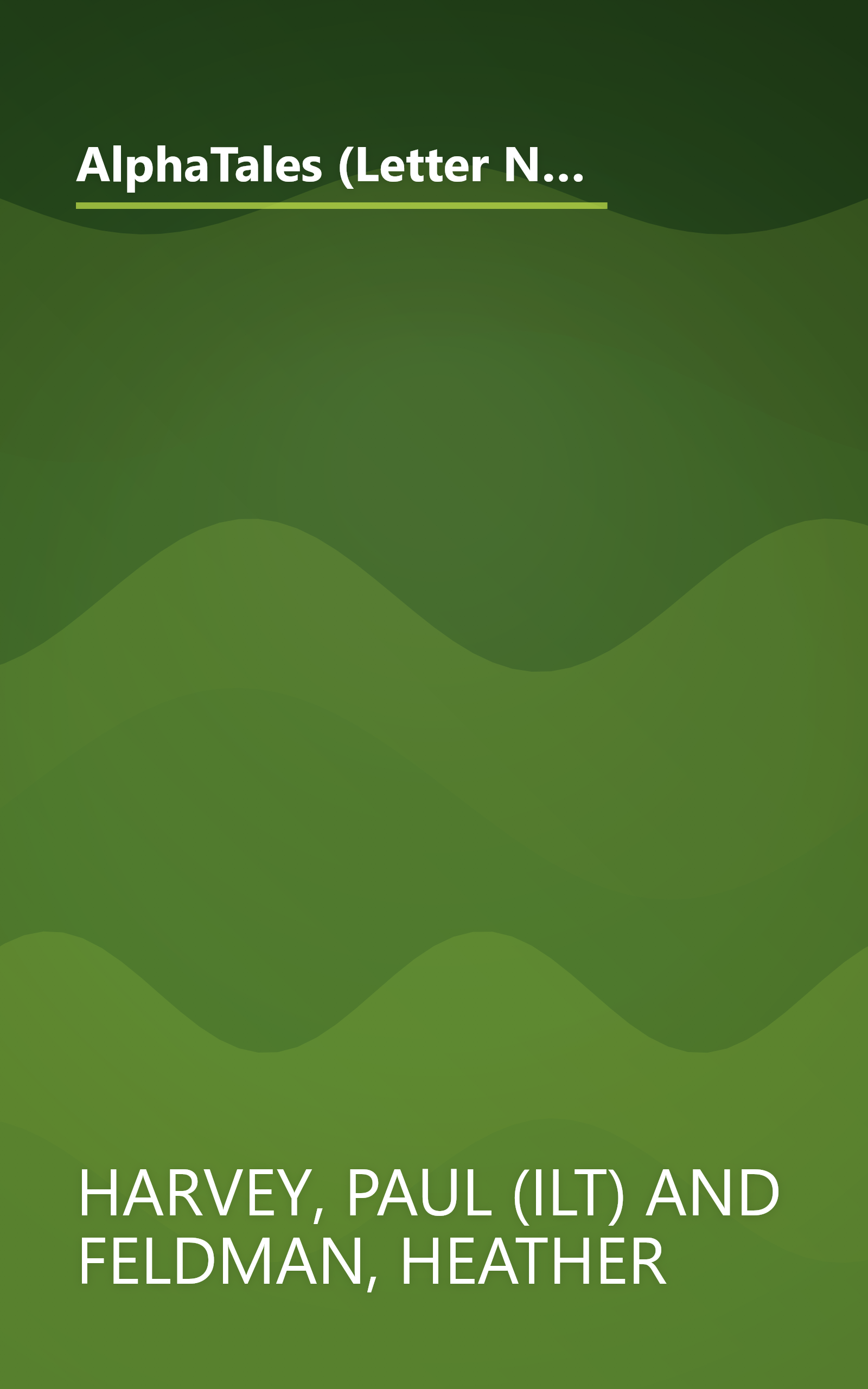 AlphaTales (Letter N: The Nicest Newt): A Series of 26 Irresistible Animal Storybooks That Build Phonemic Awareness & Teach Each letter of the Alphabet book cover