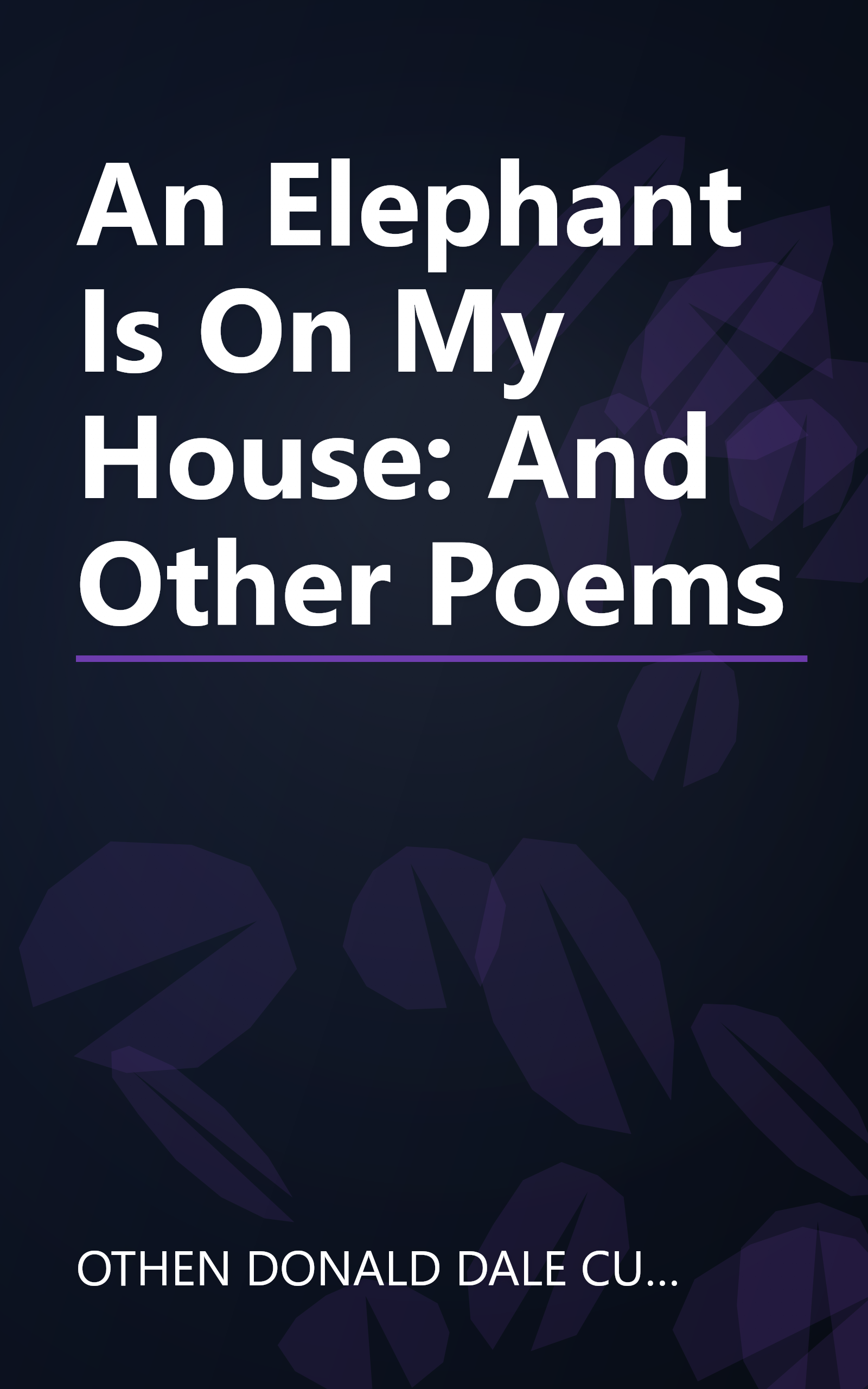 An Elephant Is On My House: And Other Poems book cover