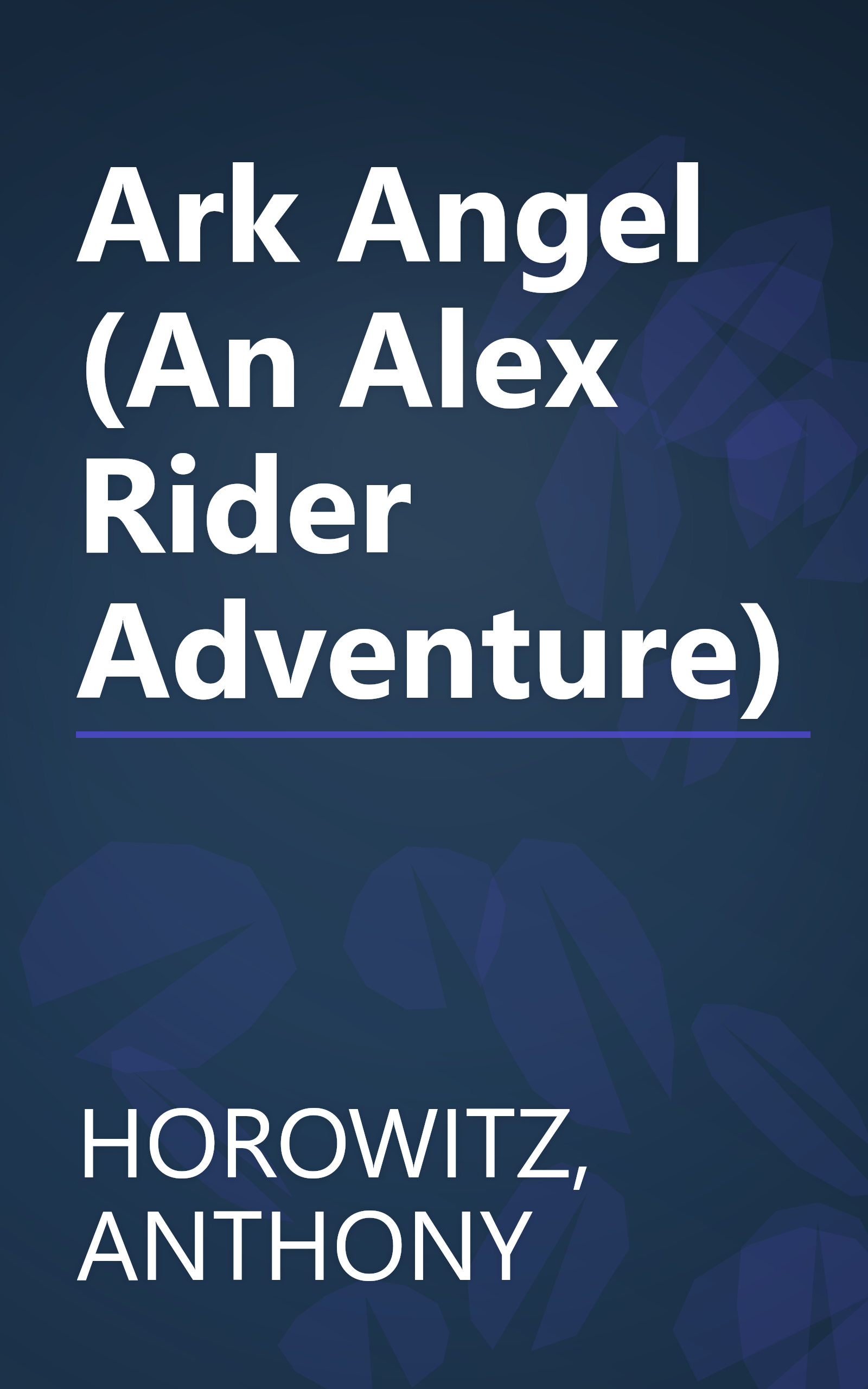Ark Angel (An Alex Rider Adventure) book cover