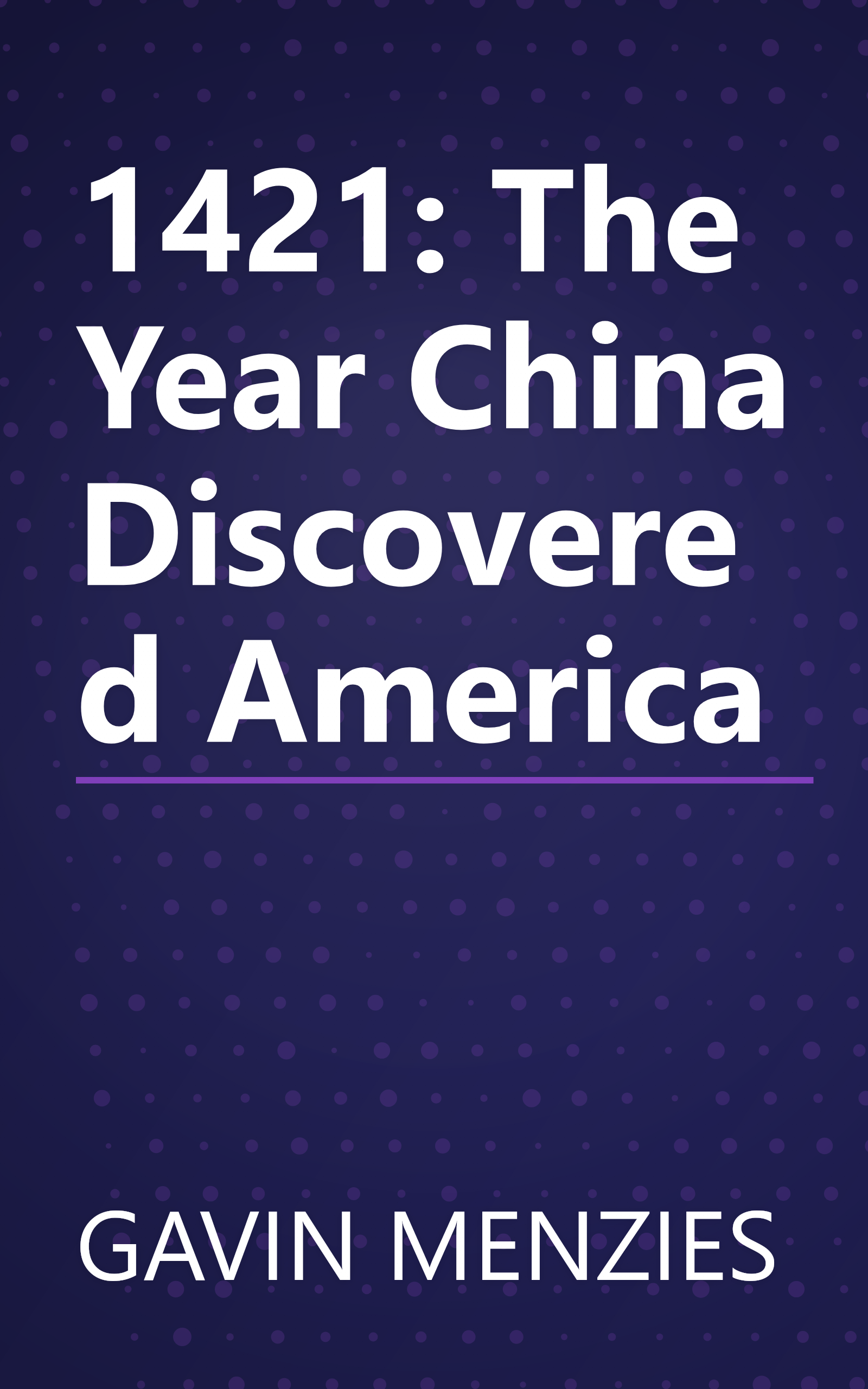 1421: The Year China Discovered America book cover