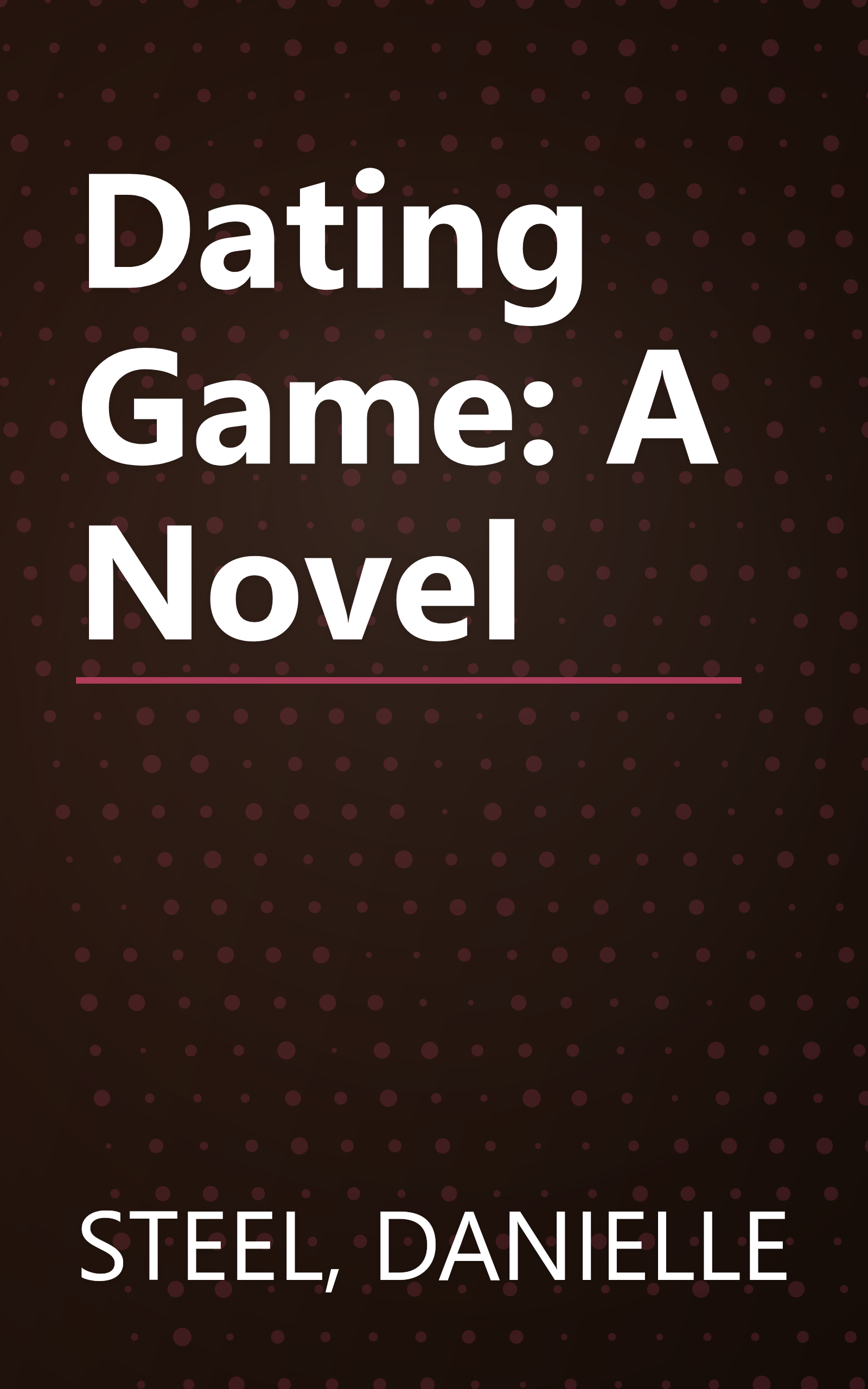 Dating Game: A Novel book cover
