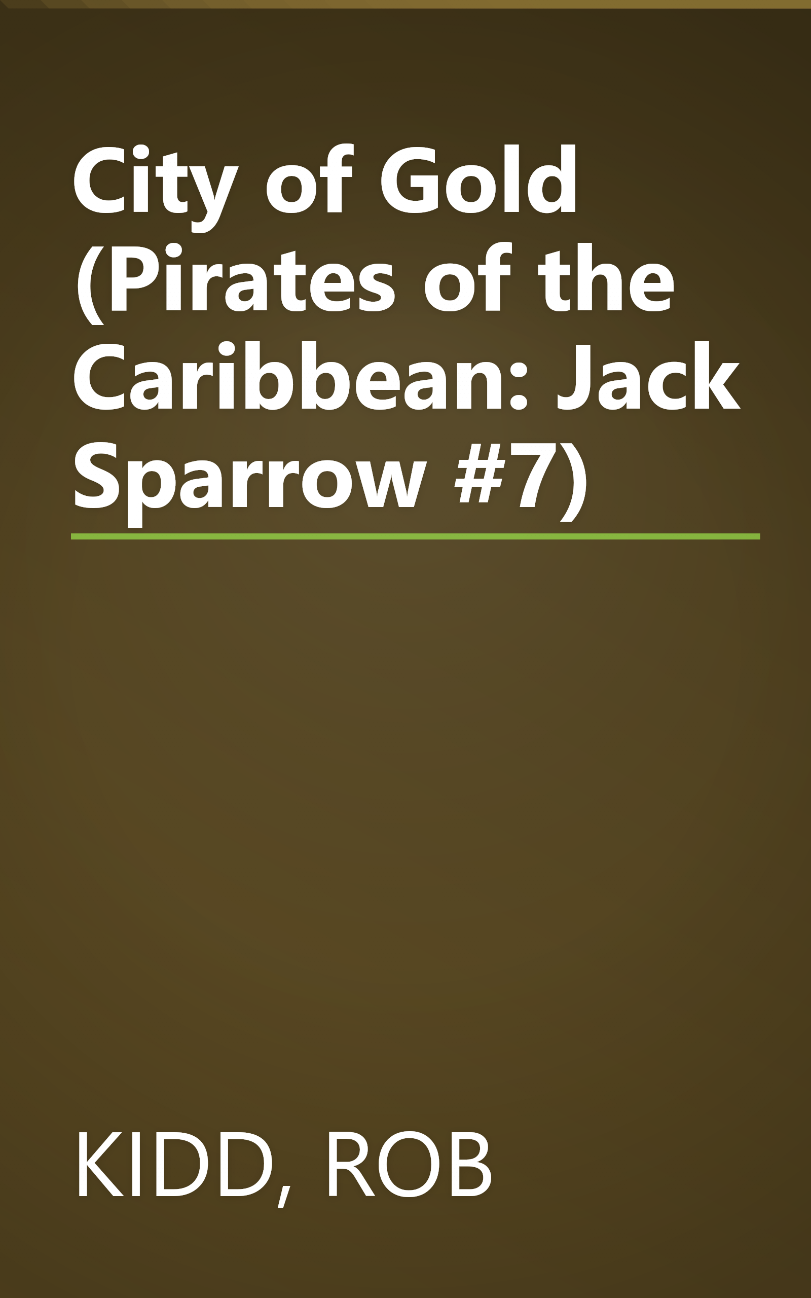 City of Gold (Pirates of the Caribbean: Jack Sparrow #7) book cover