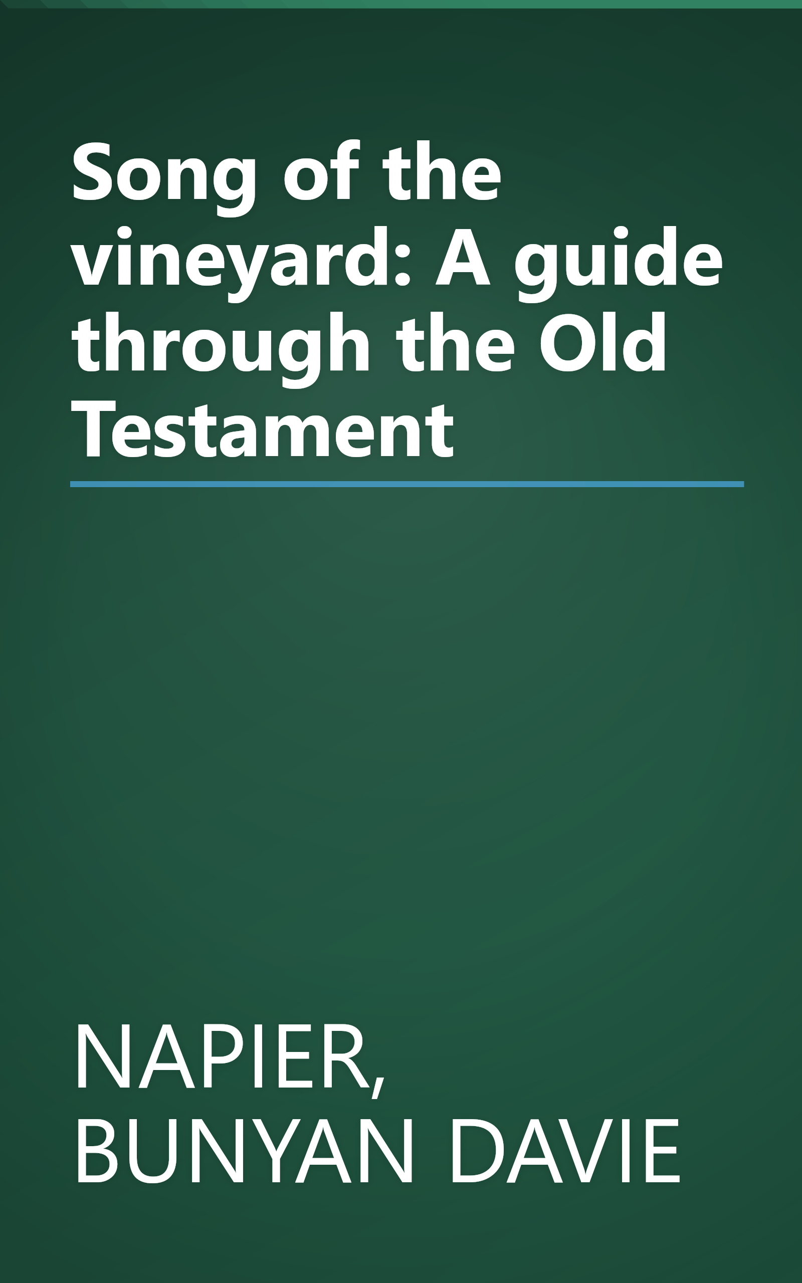 Song of the vineyard: A guide through the Old Testament book cover