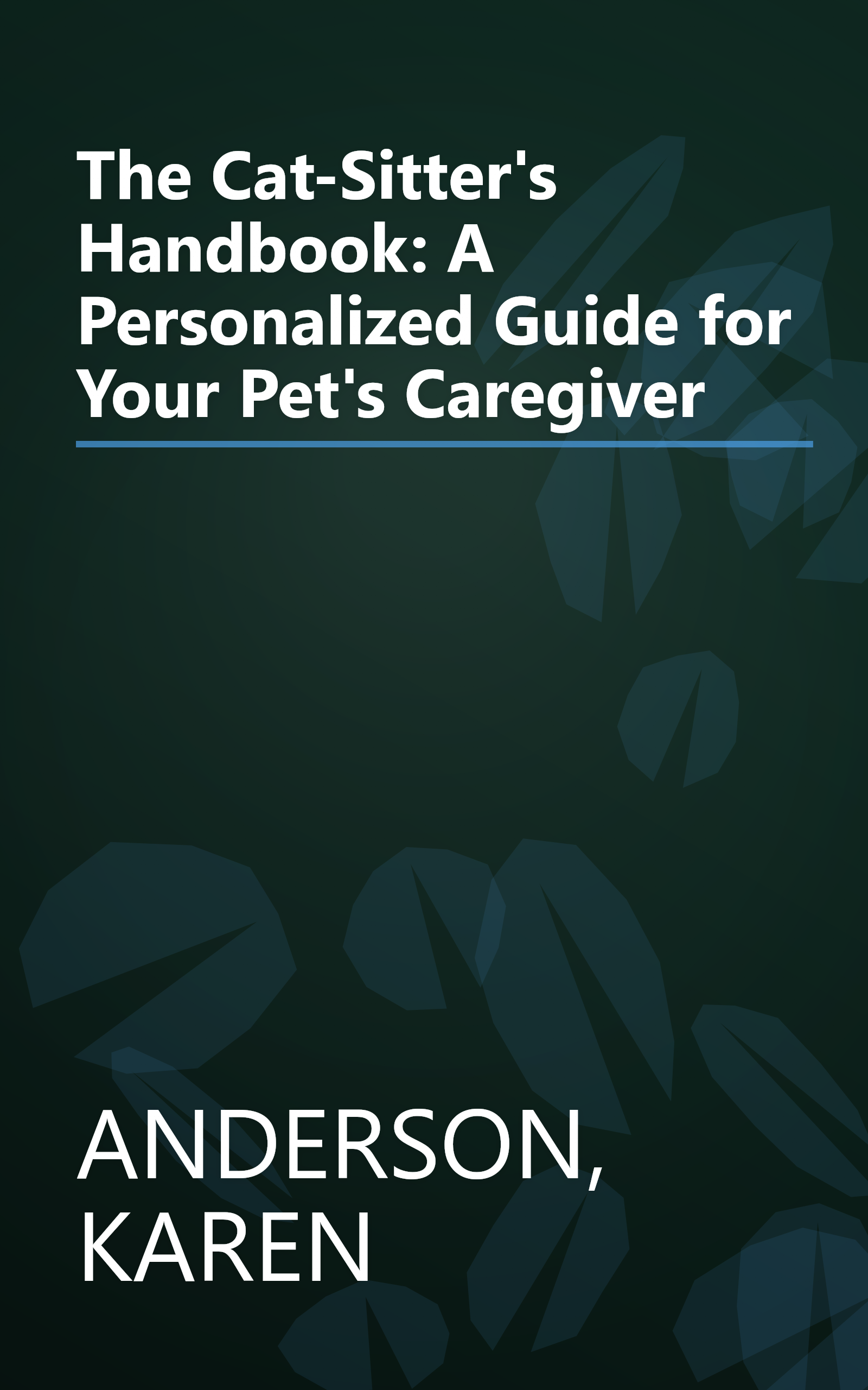 The Cat-Sitter's Handbook: A Personalized Guide for Your Pet's Caregiver book cover