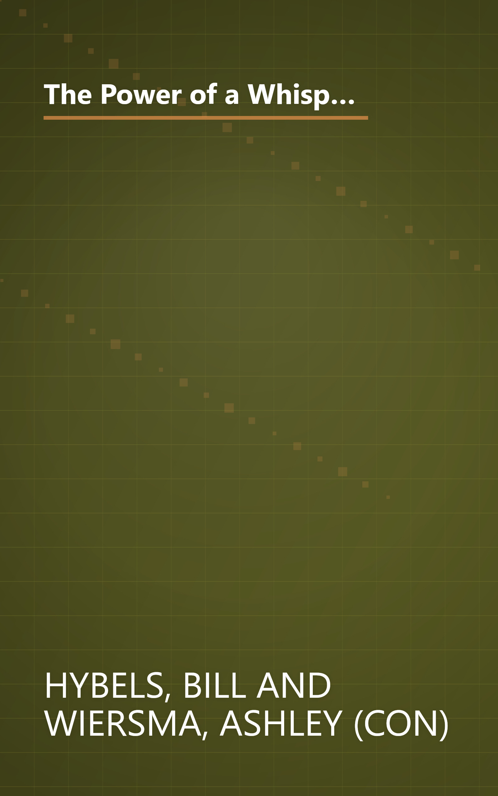 The Power of a Whisper Participant's Guide: Hearing God, Having the Guts to Respond by Bill Hybels (2010-07-26) book cover