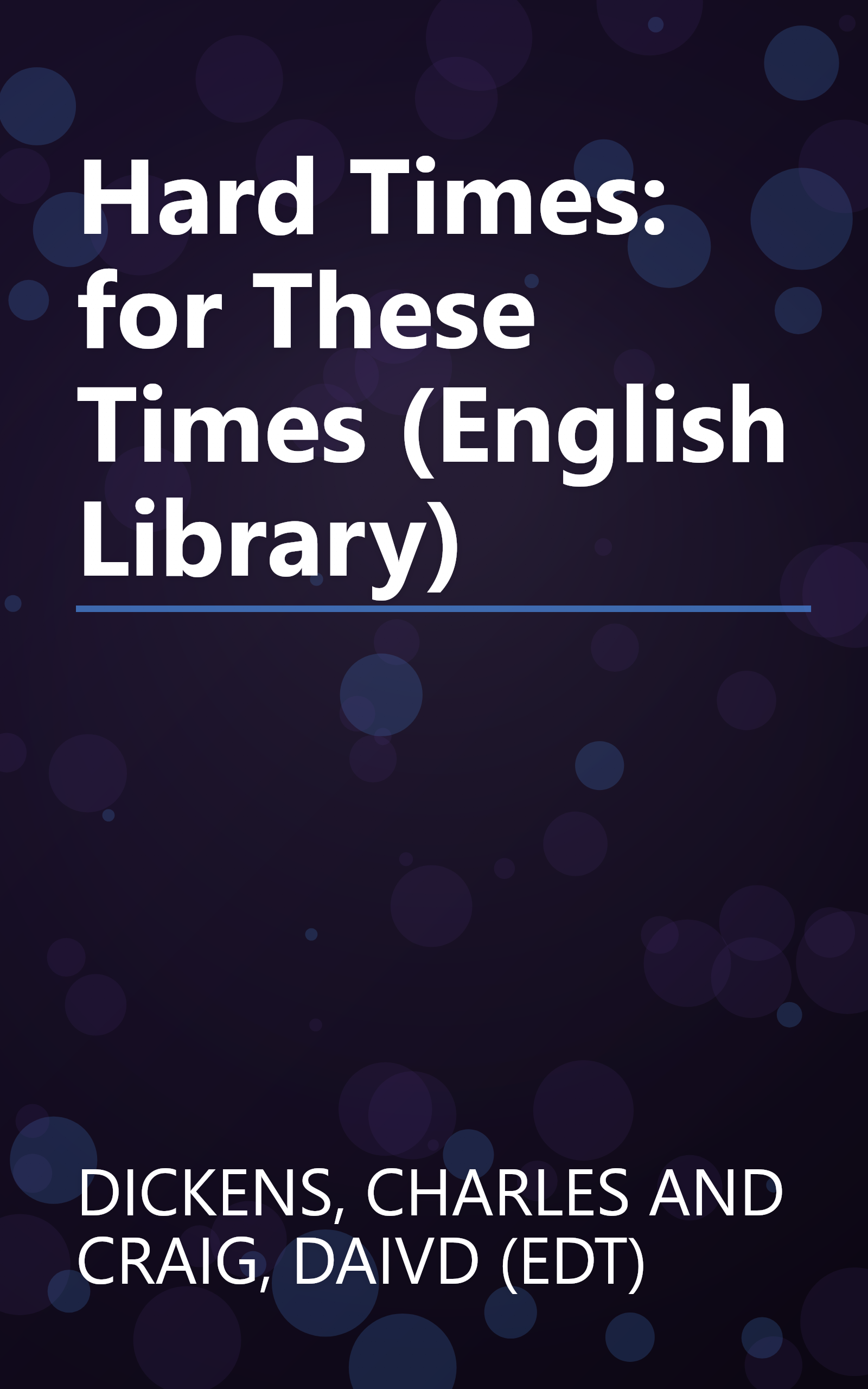 Hard Times: for These Times (English Library) book cover