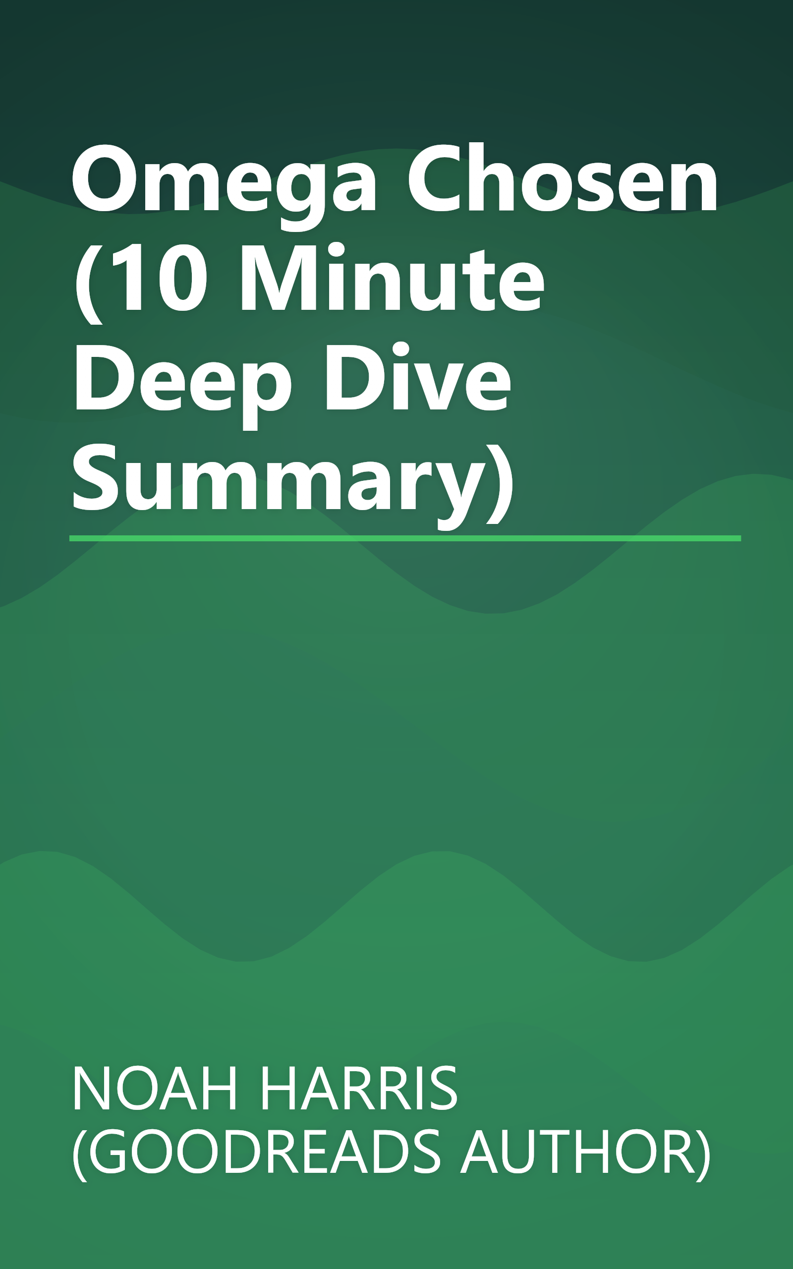 Omega  Chosen (10 Minute   Deep Dive Summary) book cover