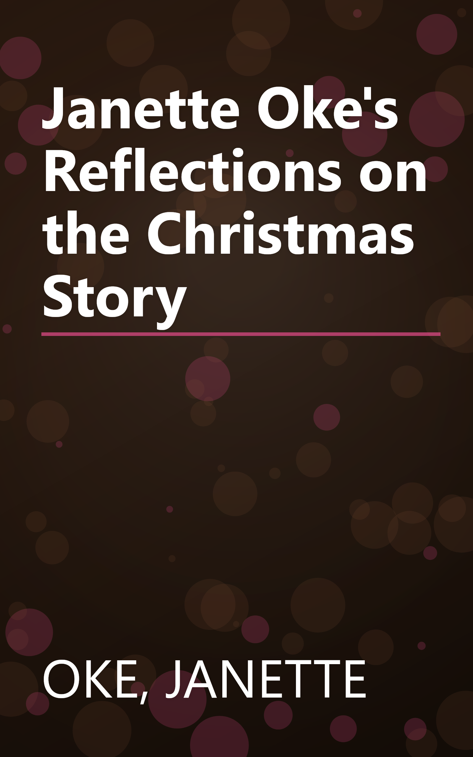Janette Oke's Reflections on the Christmas Story book cover
