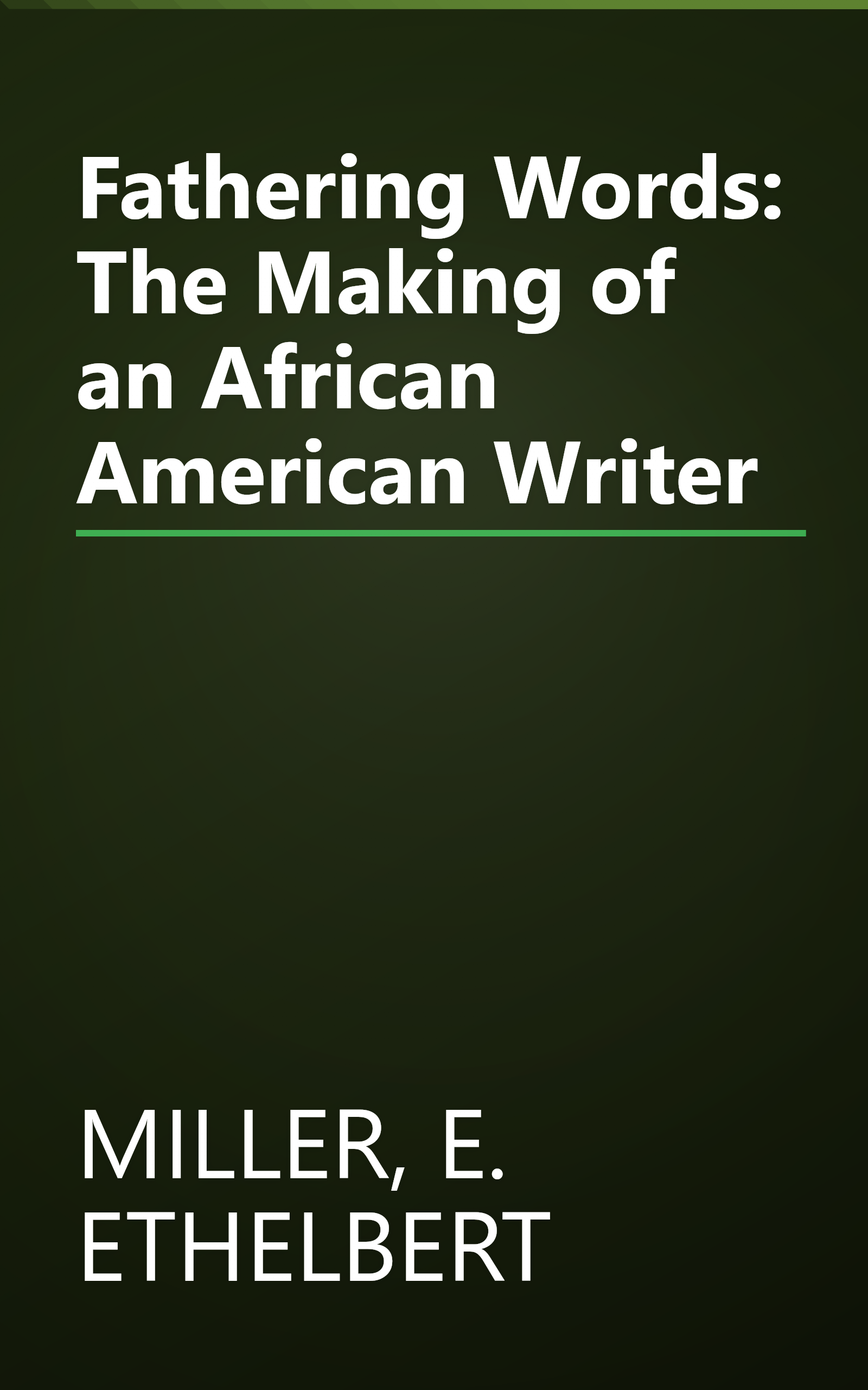 Fathering Words: The Making of an African American Writer book cover